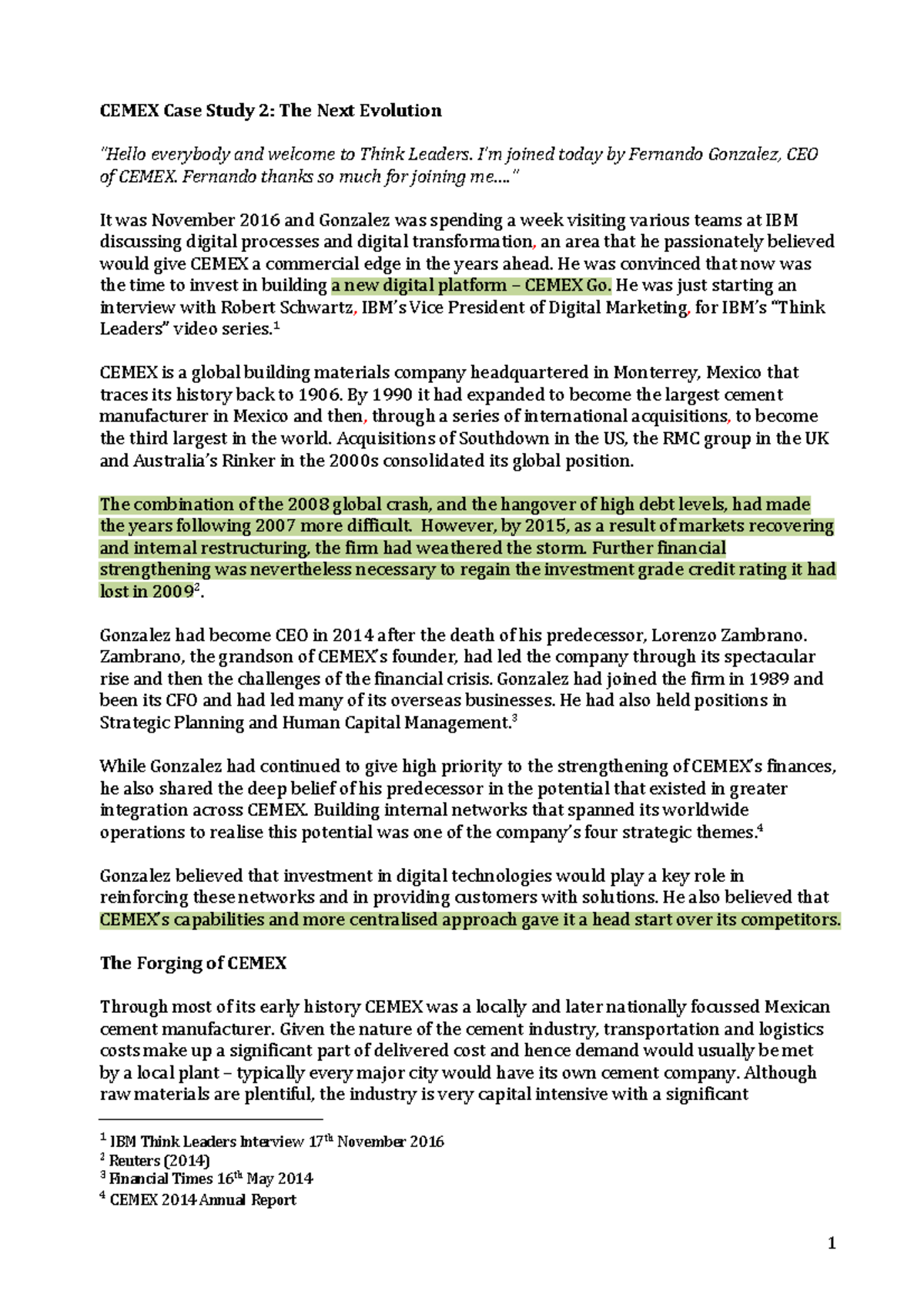 Cemex Case Study PART 2 - While Gonzalez had continued to give high priority to the ...