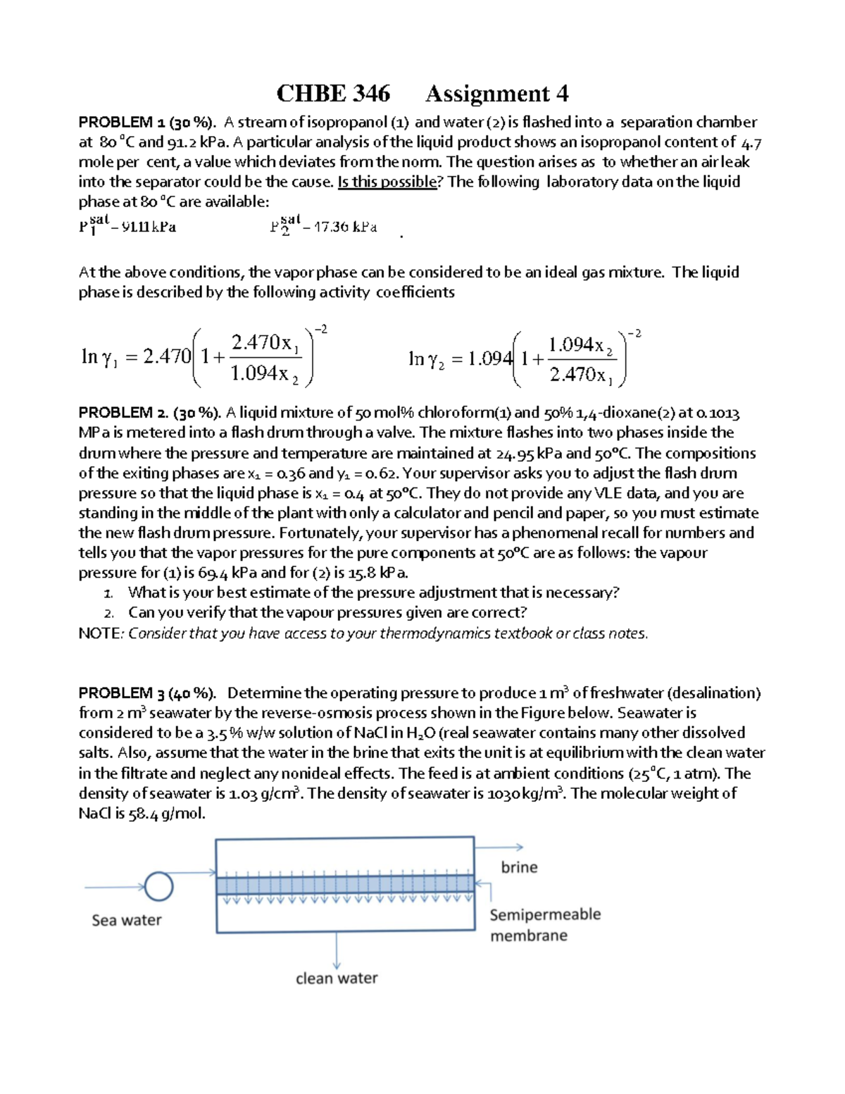 A4 posted - Thermodynamics assignment - CHBE 346 Assignment 4 PROBLEM 1 ( 30 %). A stream of ...
