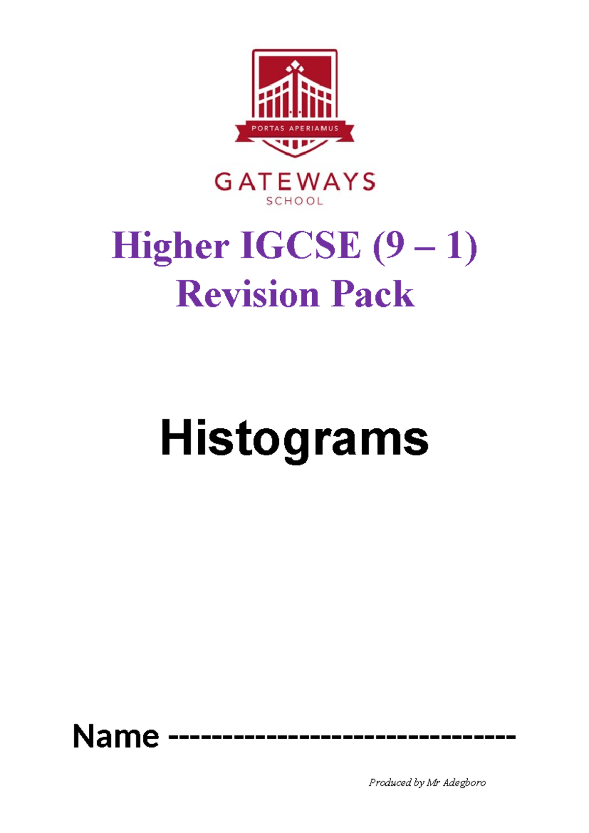 04 - Practise questions - Higher IGCSE (9 – 1) Revision Pack Histograms ...