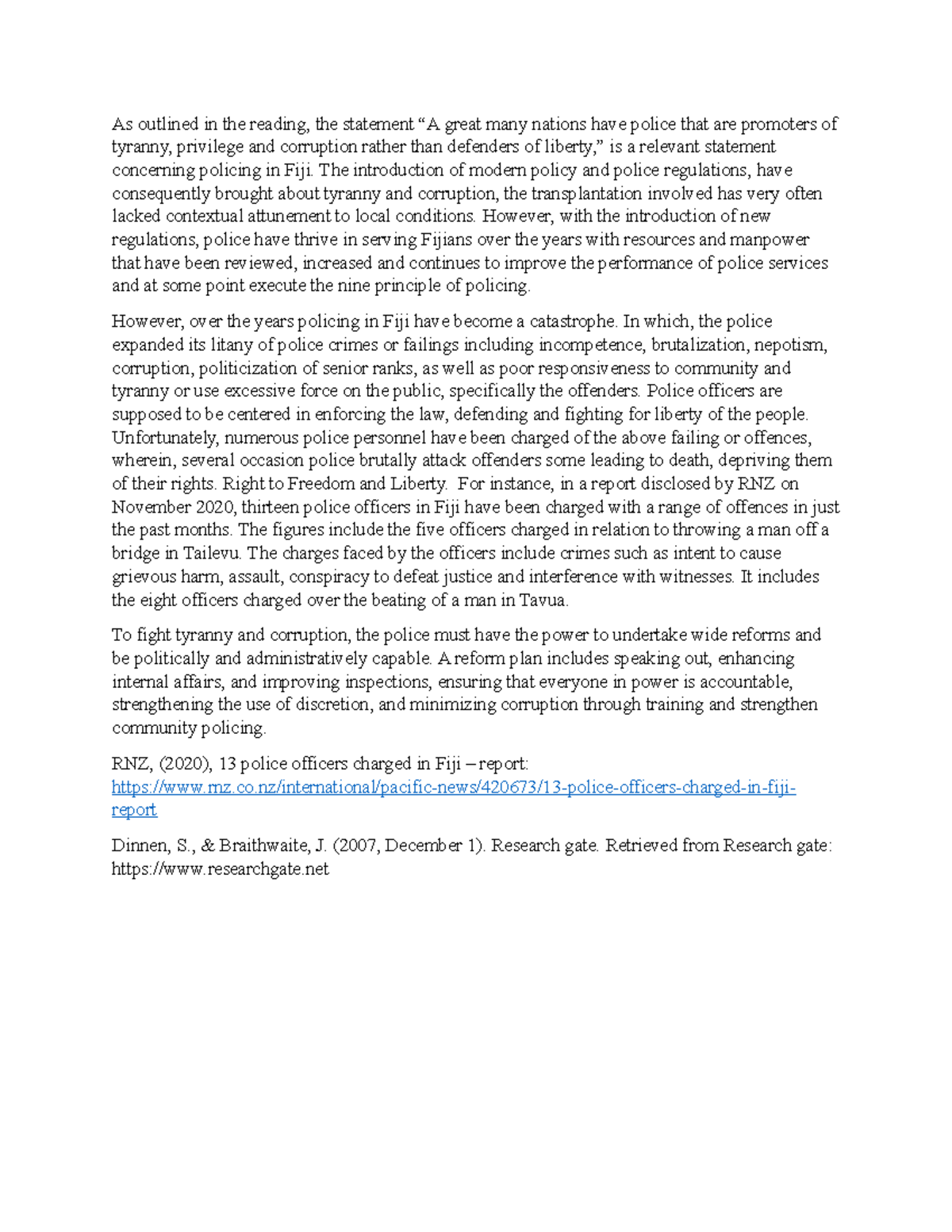 As outlined in the reading 1- how can you police the communities ...