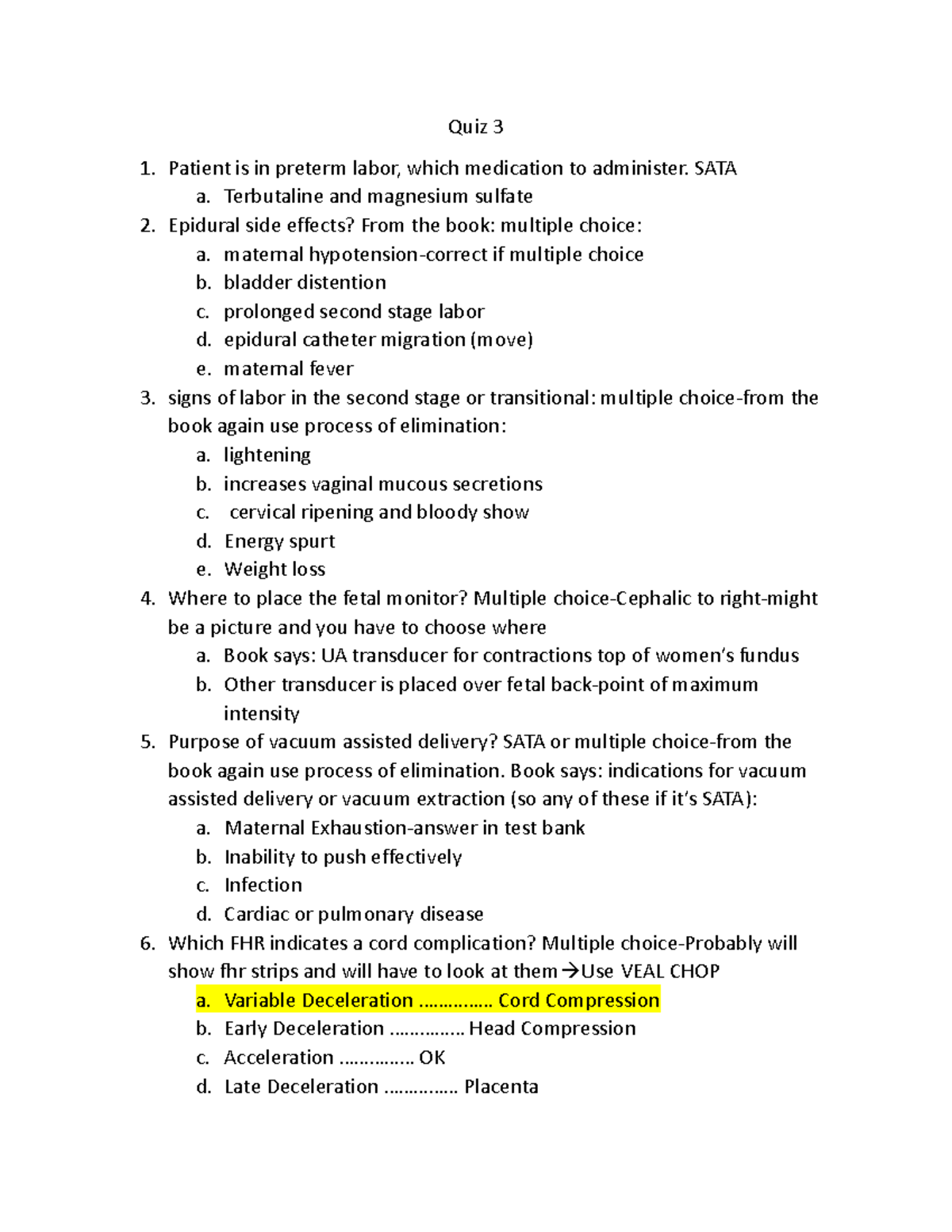Quiz 3 - quiz three - Quiz 3 Patient is in preterm labor, which ...