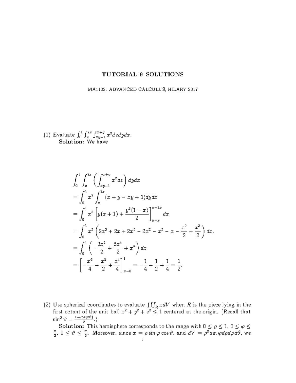ACT9S - MAT1132 - TUTORIAL 9 SOLUTIONS MA1132: ADVANCED CALCULUS, HILARY 2017 (1) Evaluate ∫ 1 0 ...