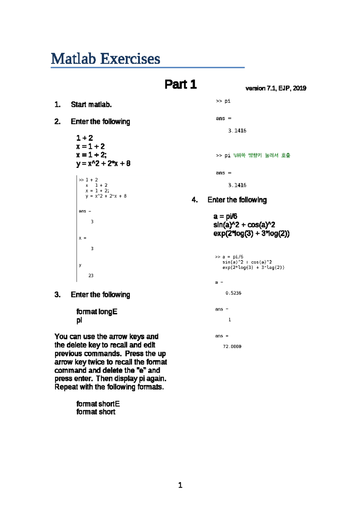 김유민 수해연 - 연습문제 풀이. - Matlab Exercises Part 1 version 7, EJP, 2019 Start matlab. Enter the ...