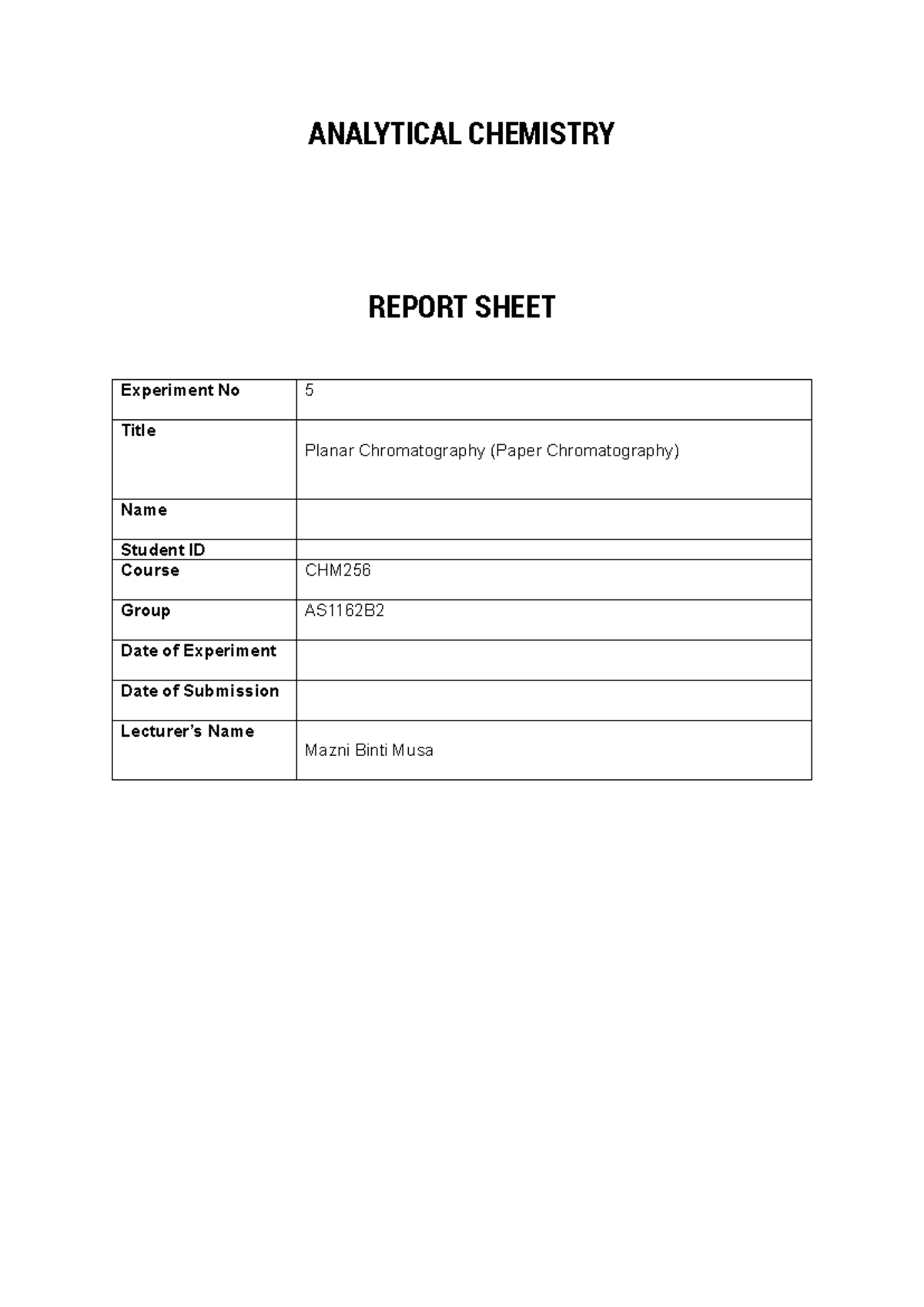 Exp 5 - ANALYTICAL CHEMISTRY REPORT SHEET Experiment No 5 Title Planar ...
