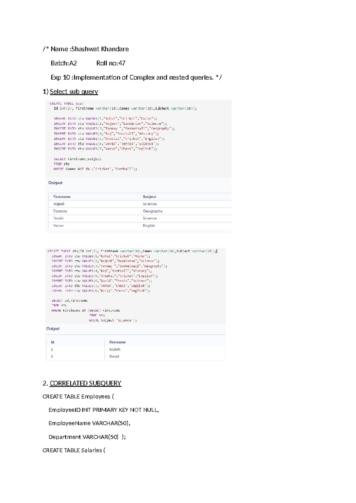 DB exp 10 - Practical - Computer Engineering - /* Name :Shashwat Khandare Batch:A2 Roll no: Exp ...