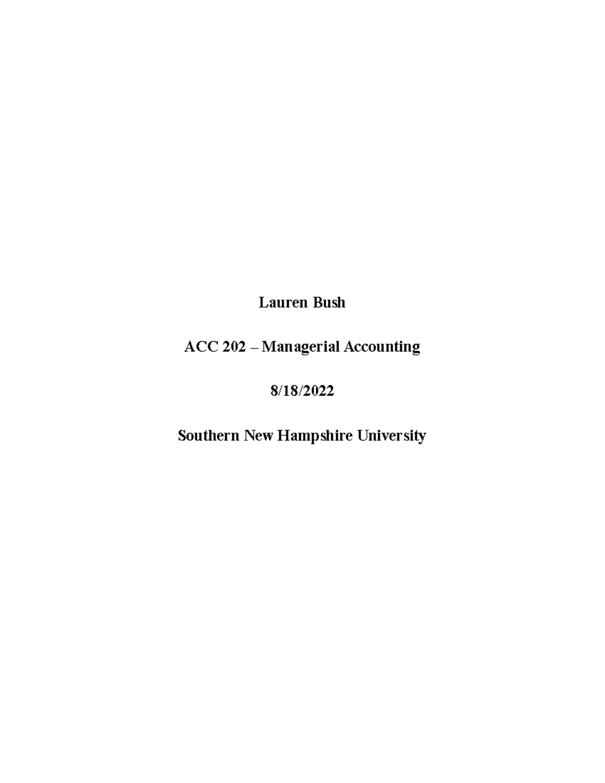 Module 3 Assignment Completed - Lauren Bush ACC 202 – Managerial ...