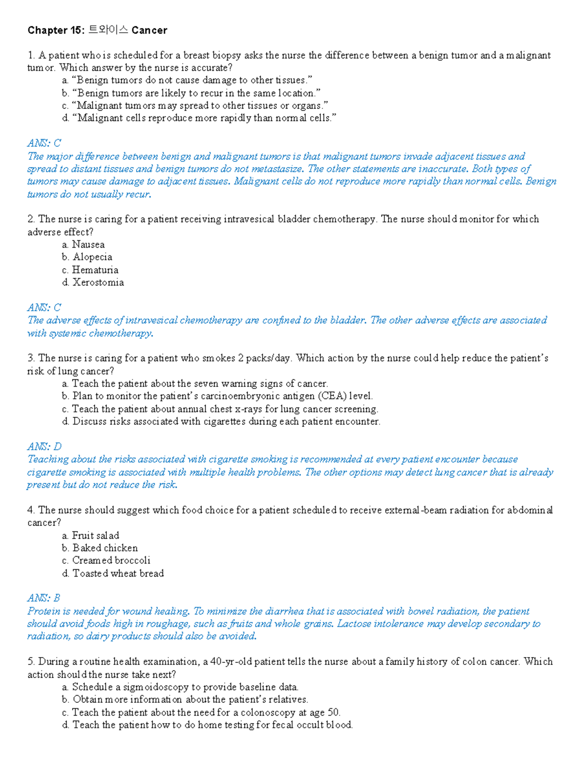 15 - Cancer questions - A patient who is scheduled for a breast biopsy ...