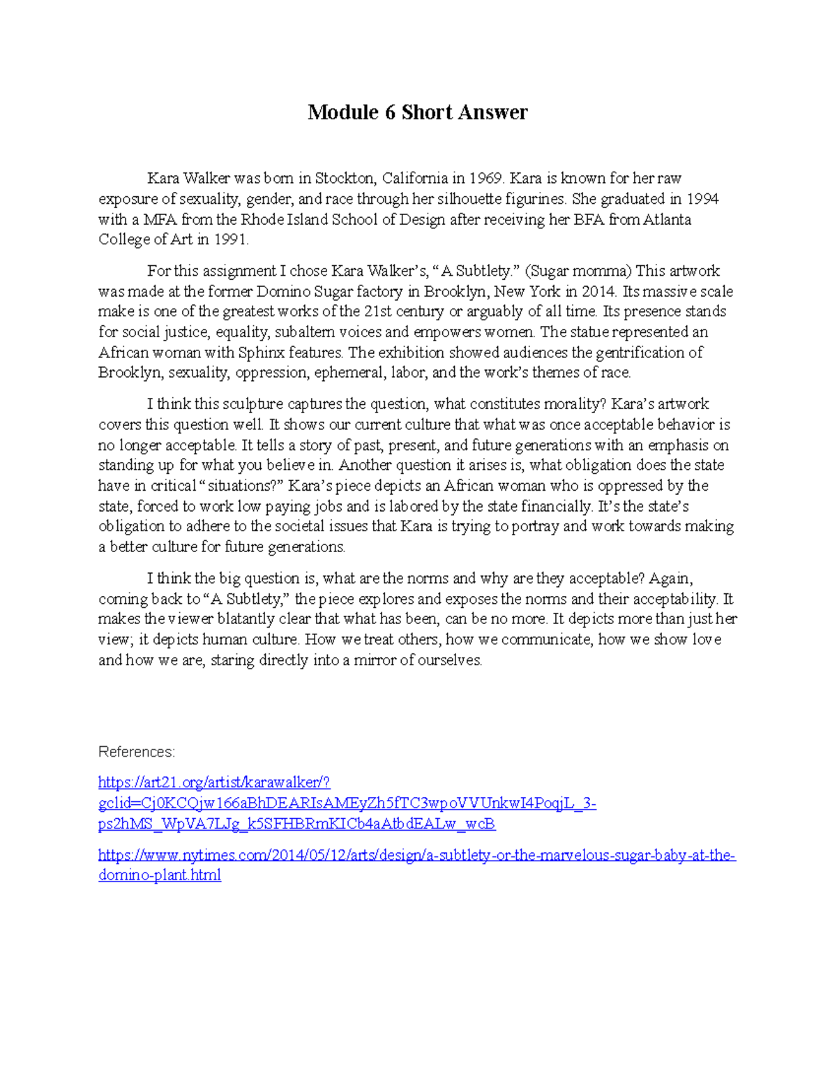 Module 6 short answer - Module 6 Short Answer Kara Walker was born in ...