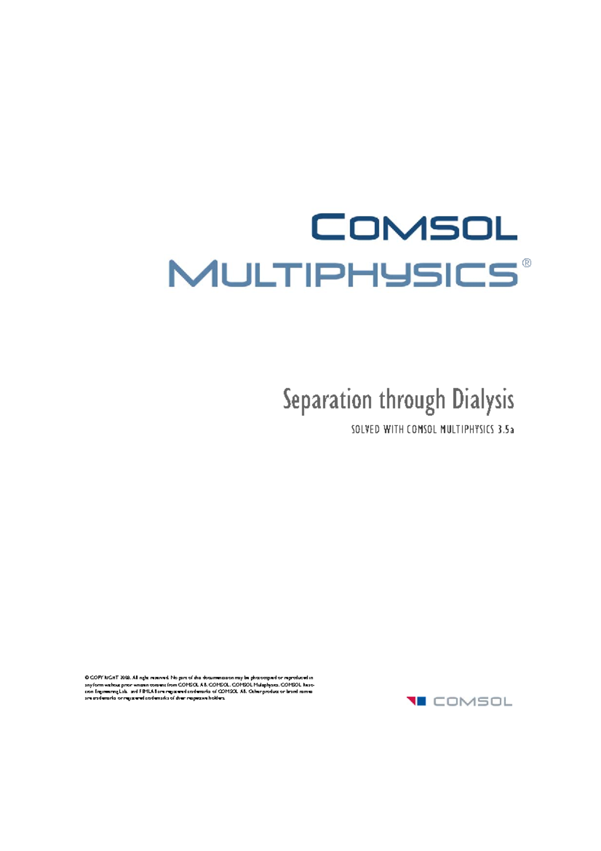 Dialysis comsol - © COPYRIGHT 2008. All right reserved. No part of this documentation may be ...