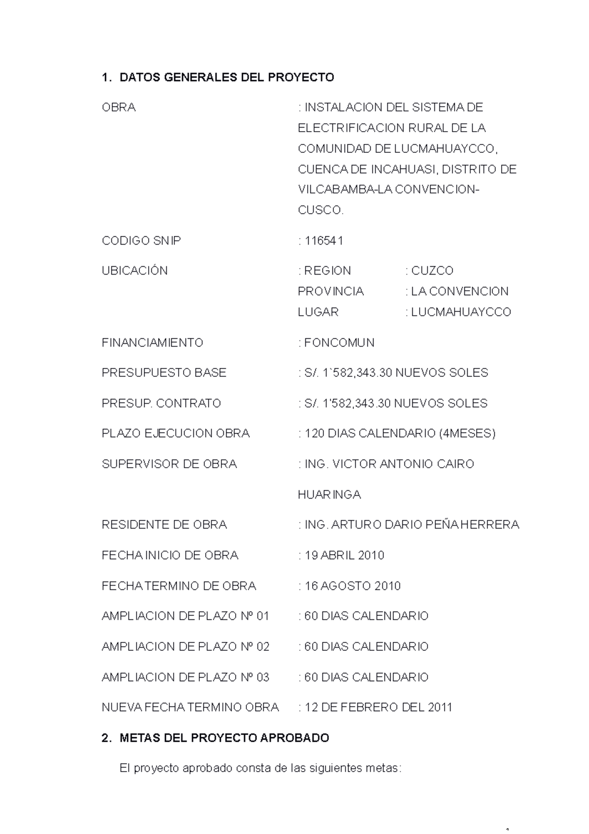 Informe Supervisor - breve descripcion de la obra - 1. DATOS GENERALES ...