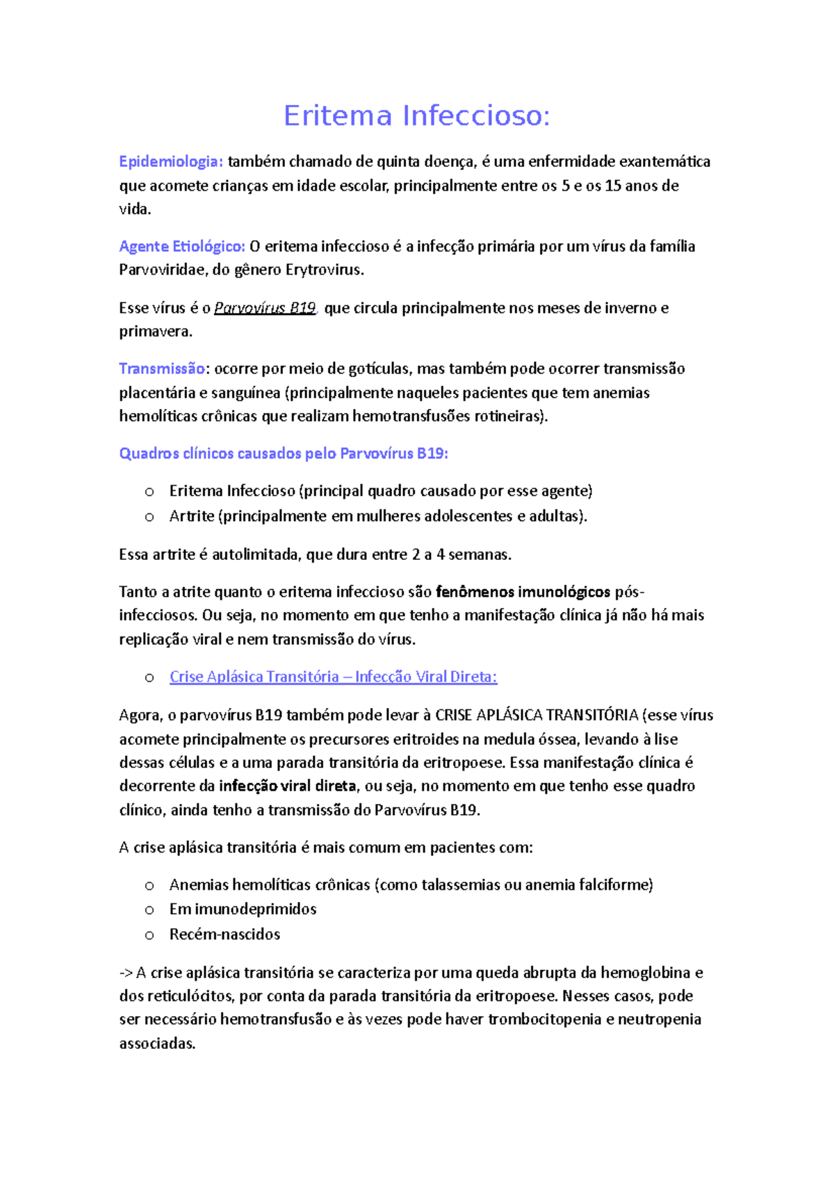 Eritema Infeccioso - Eritema Infeccioso: Epidemiologia: também chamado ...