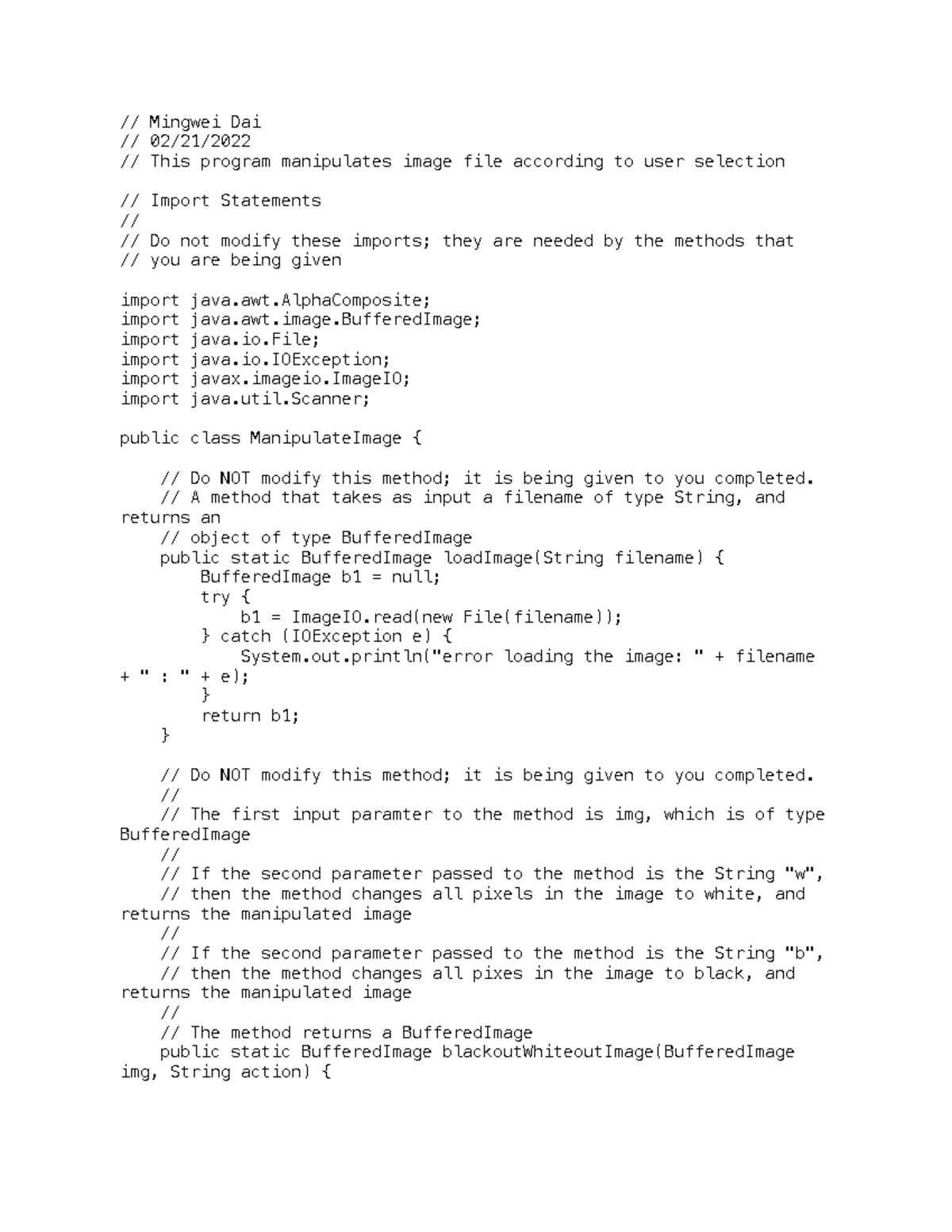 Manipulate Image - // Mingwei Dai // 02/21/ // This program manipulates ...