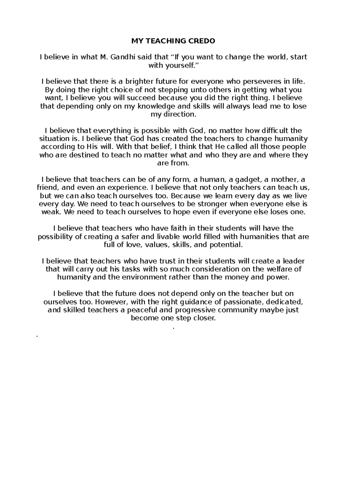 My Teaching Credo for Practice Teaching - MY TEACHING CREDO I believe ...