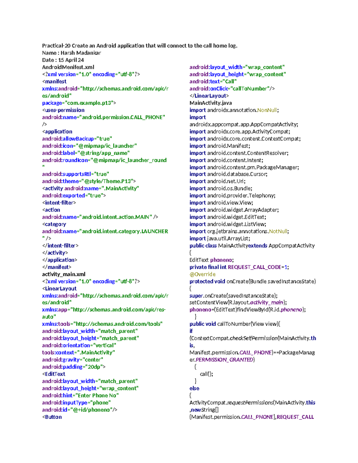 Program 20 - Android - Practical-20 Create an Android application that will connect to the call ...
