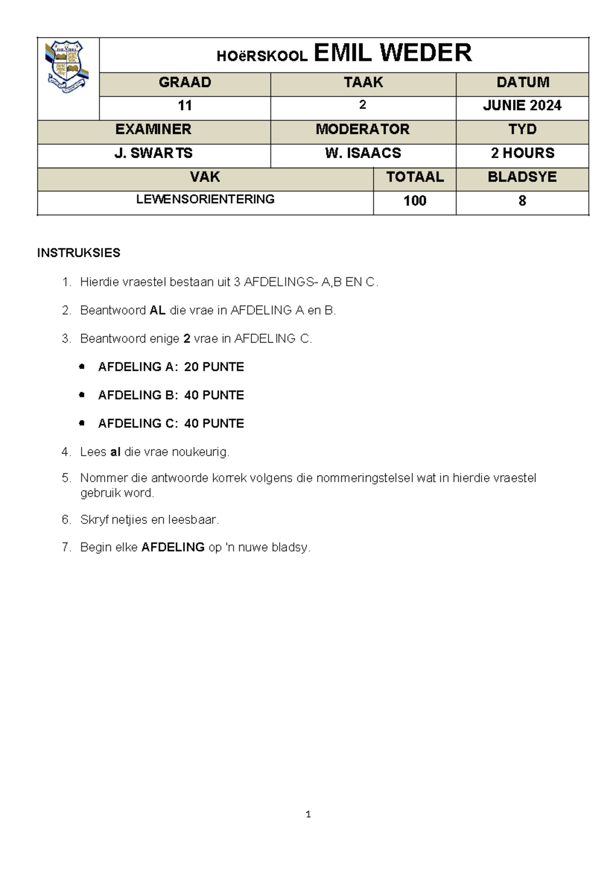 Junie Eksamen - TASK 2 - HOëRSKOOL EMIL WEDER GRAAD TAAK DATUM 11 2 ...