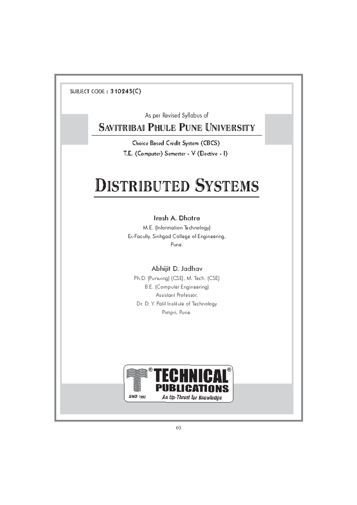 TE SEMV E1 DS - dfdfdf - (i) SUBJECT CODE : 310245(C) PUBLICATIONS TECHNICAL An Up-Thrust for ...