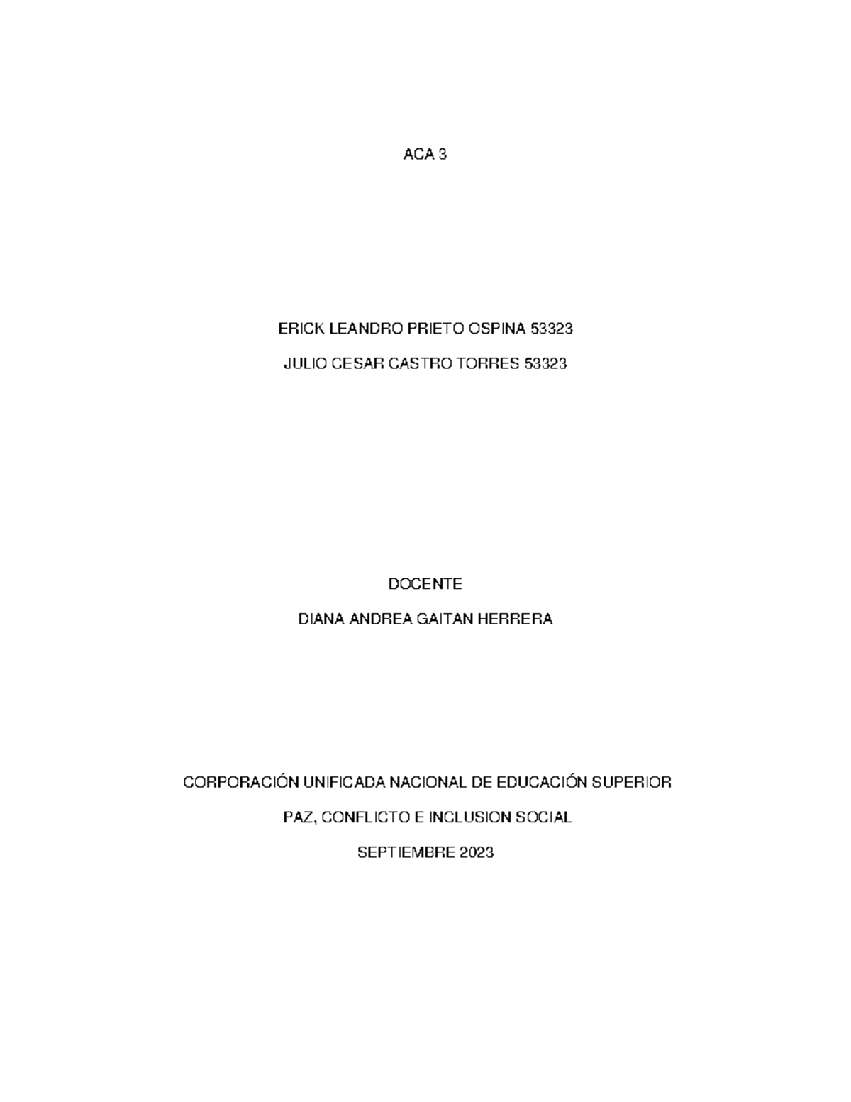 Aca3pazycon - aca 3 - ACA 3 ERICK LEANDRO PRIETO OSPINA 53323 JULIO ...