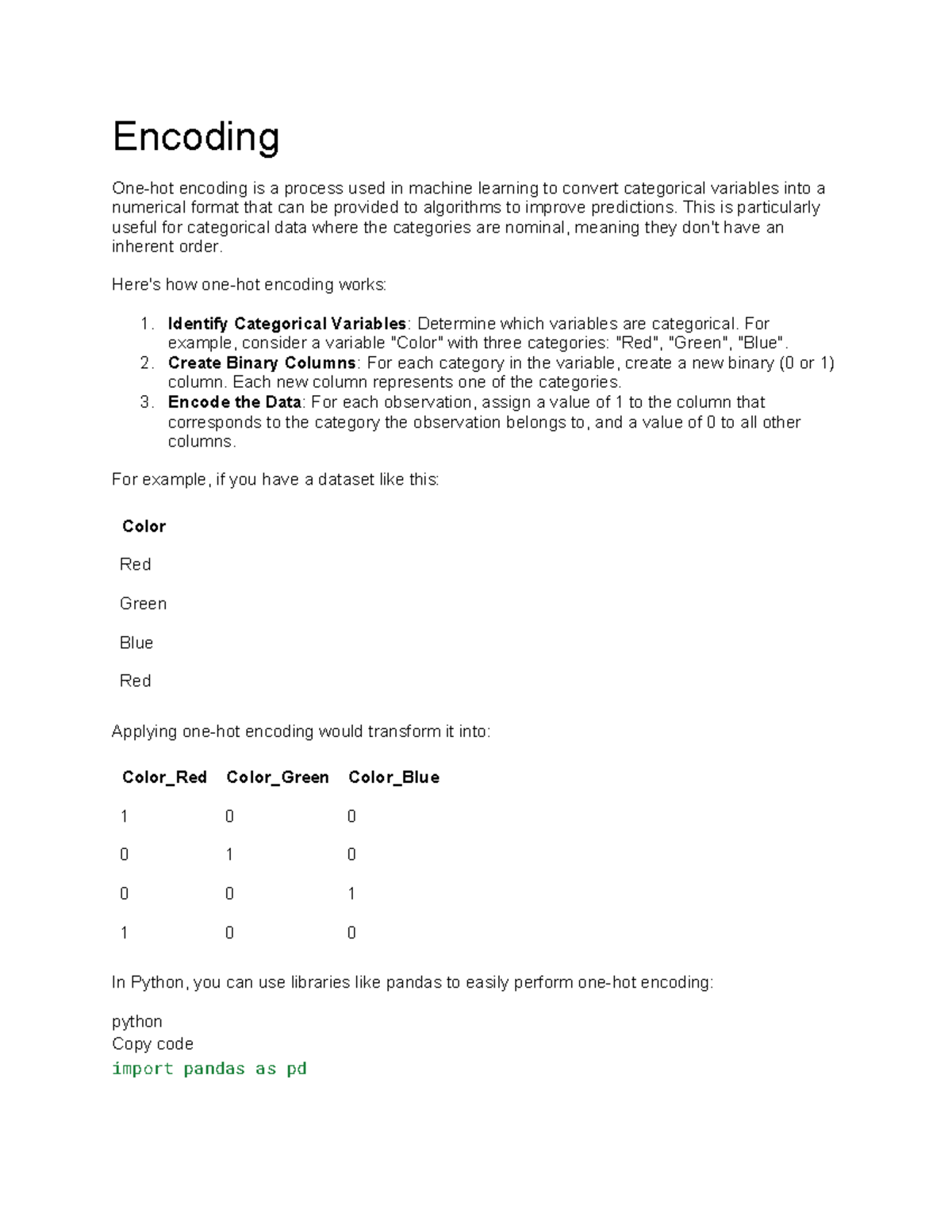 Encoding - notes - Encoding One-hot encoding is a process used in ...