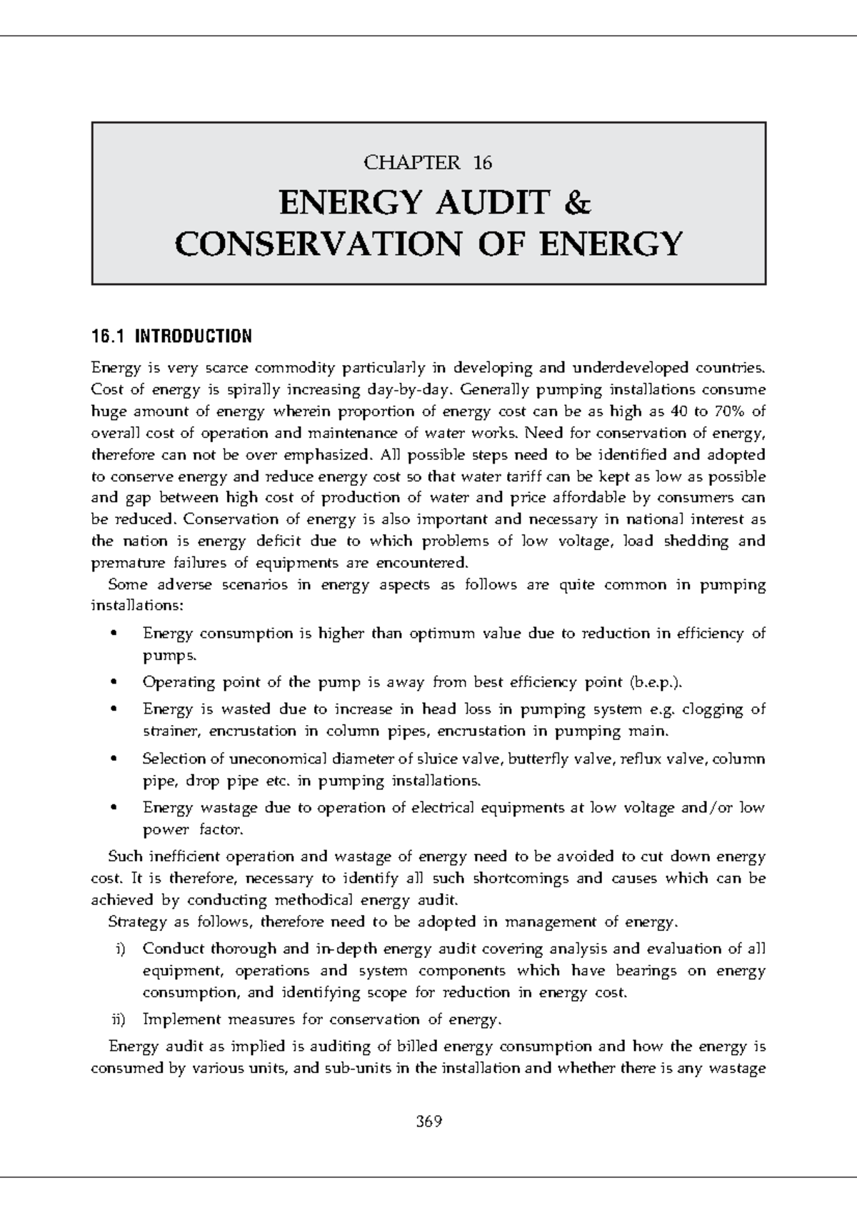 Energy conservation and audits - 16 INTRODUCTION Energy is very scarce commodity particularly in ...