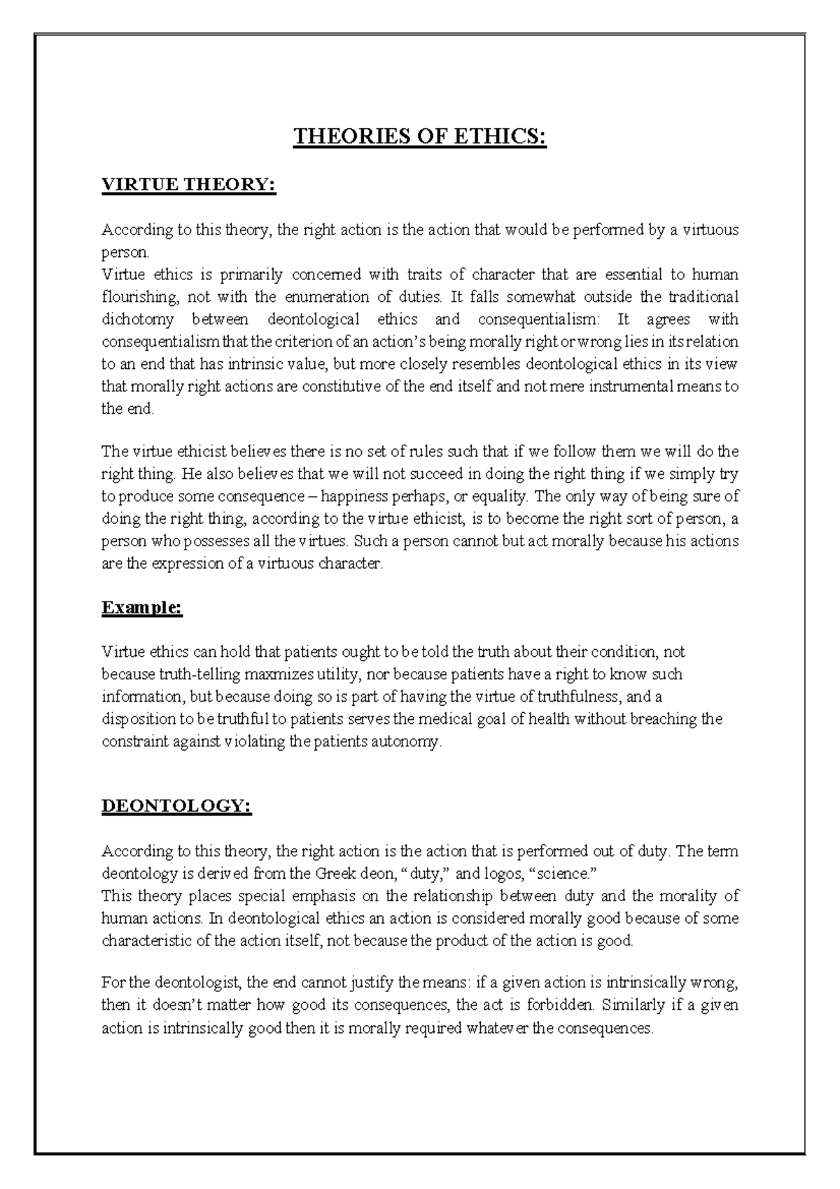 Assignment bioethics - THEORIES OF ETHICS: VIRTUE THEORY: According to ...