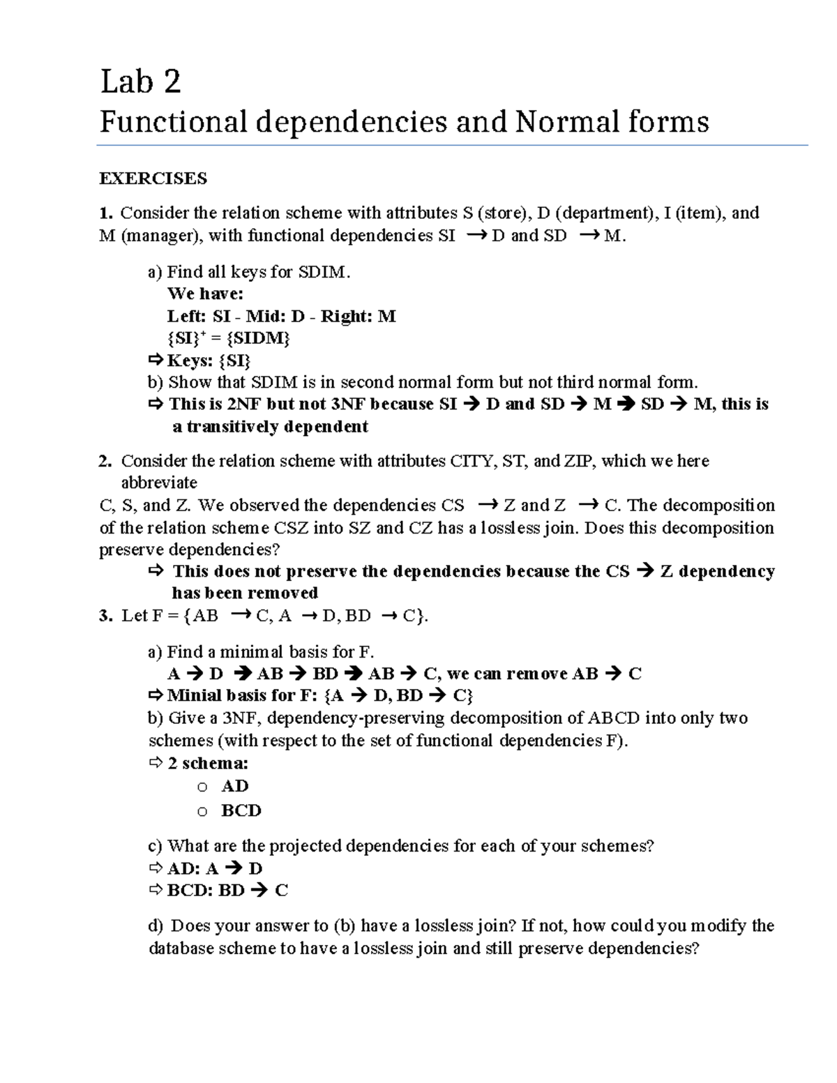 DBI202 LAB2 - add - Lab 2 Functional dependencies and Normal forms EXERCISES Consider the ...