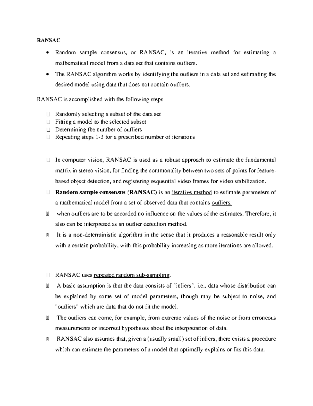 Ransac - RANSAC Random sample consensus, or RANSAC, is an iterative method for estimating a ...
