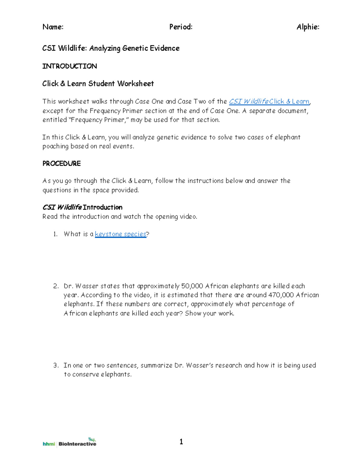 CSI Wildlife Intro for 9th grade bio and drew wants it - Name: Period ...