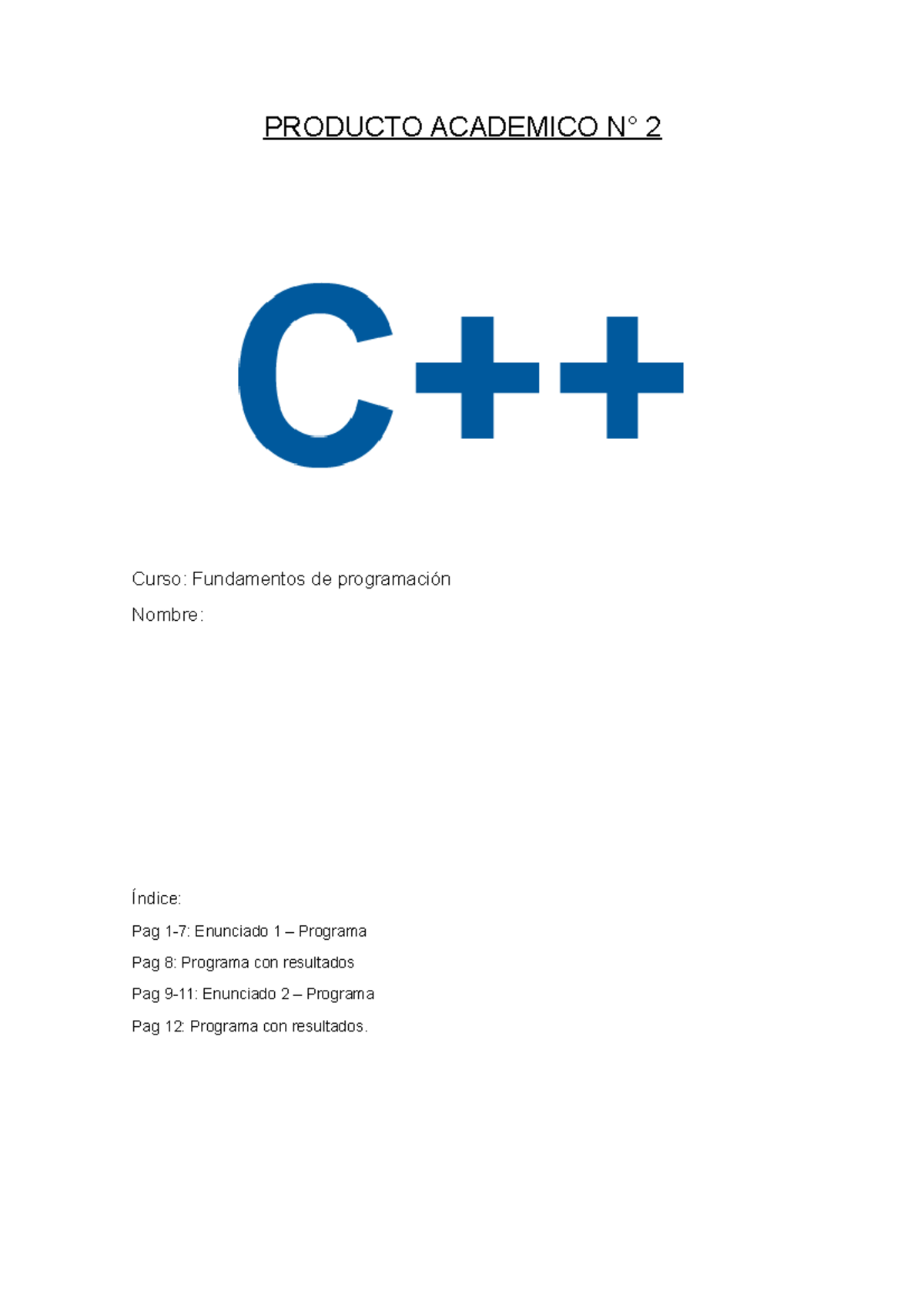 Producto Academico N 2 solucion - PRODUCTO ACADEMICO N° 2 Curso: Fundamentos de programación ...