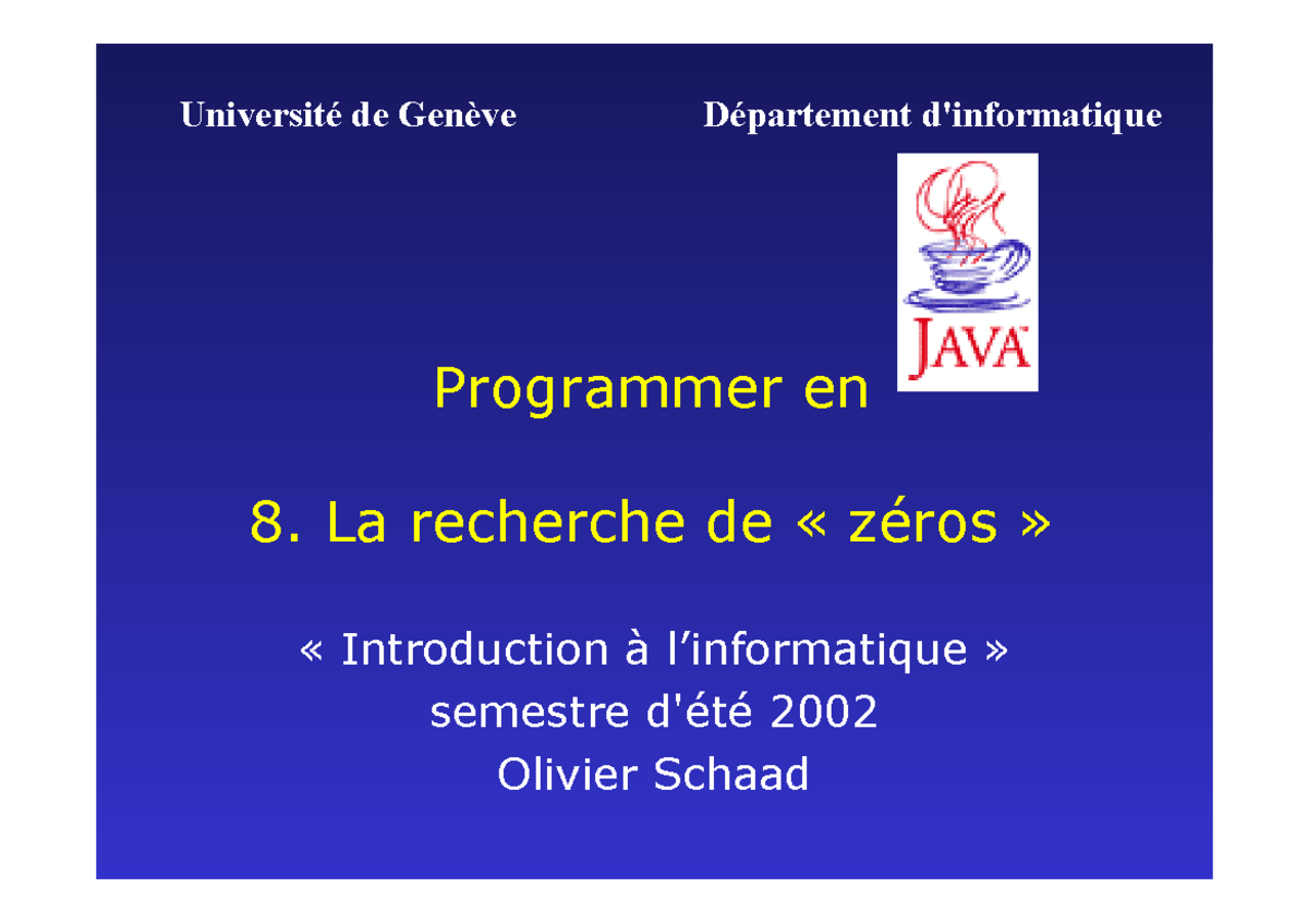 La programmation Java - La Recherchede Zeros - Université de Genève ...