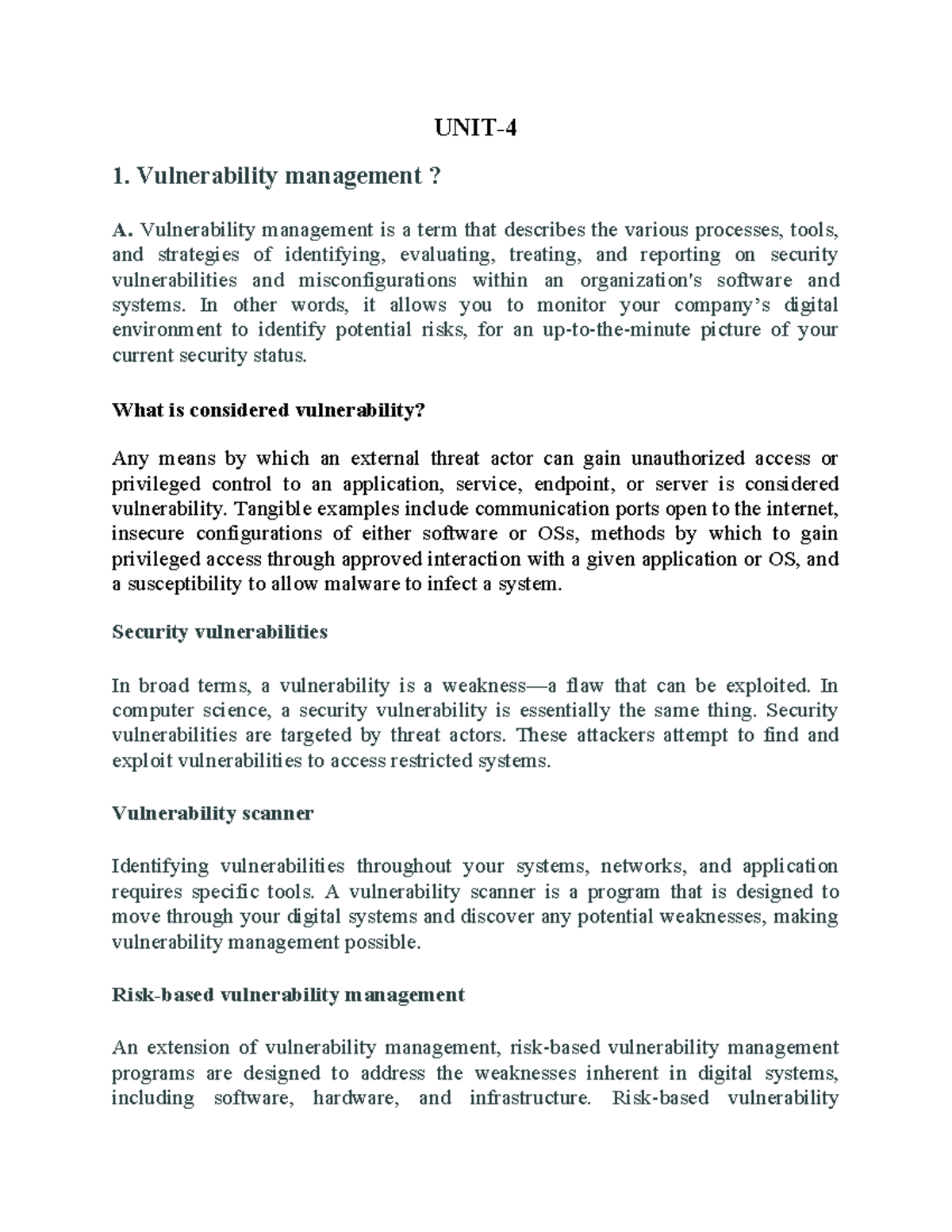 UNIT-4 CS - UNIT- 1. Vulnerability management? A. Vulnerability management is a term that ...