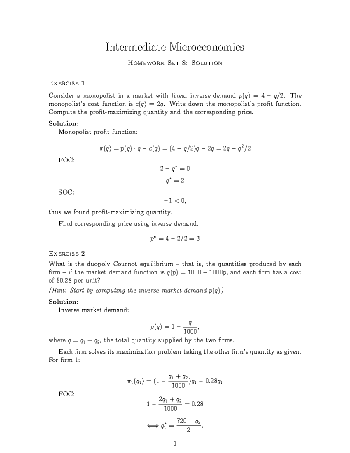 Homework 8 - Solution sheet - Intermediate Microeconomics Homework Set 8: Solution Exercise 1 ...