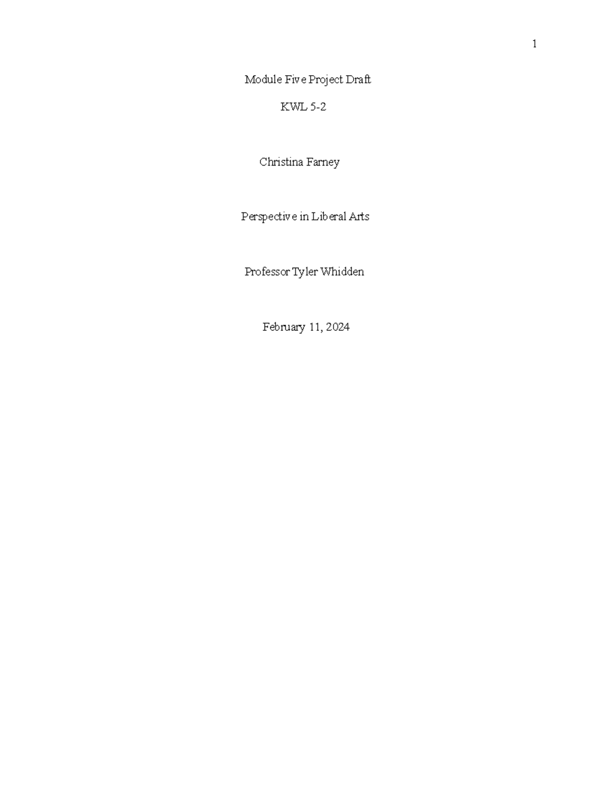 LA module 5 project - Module Five Project Draft KWL 5- Christina Farney ...