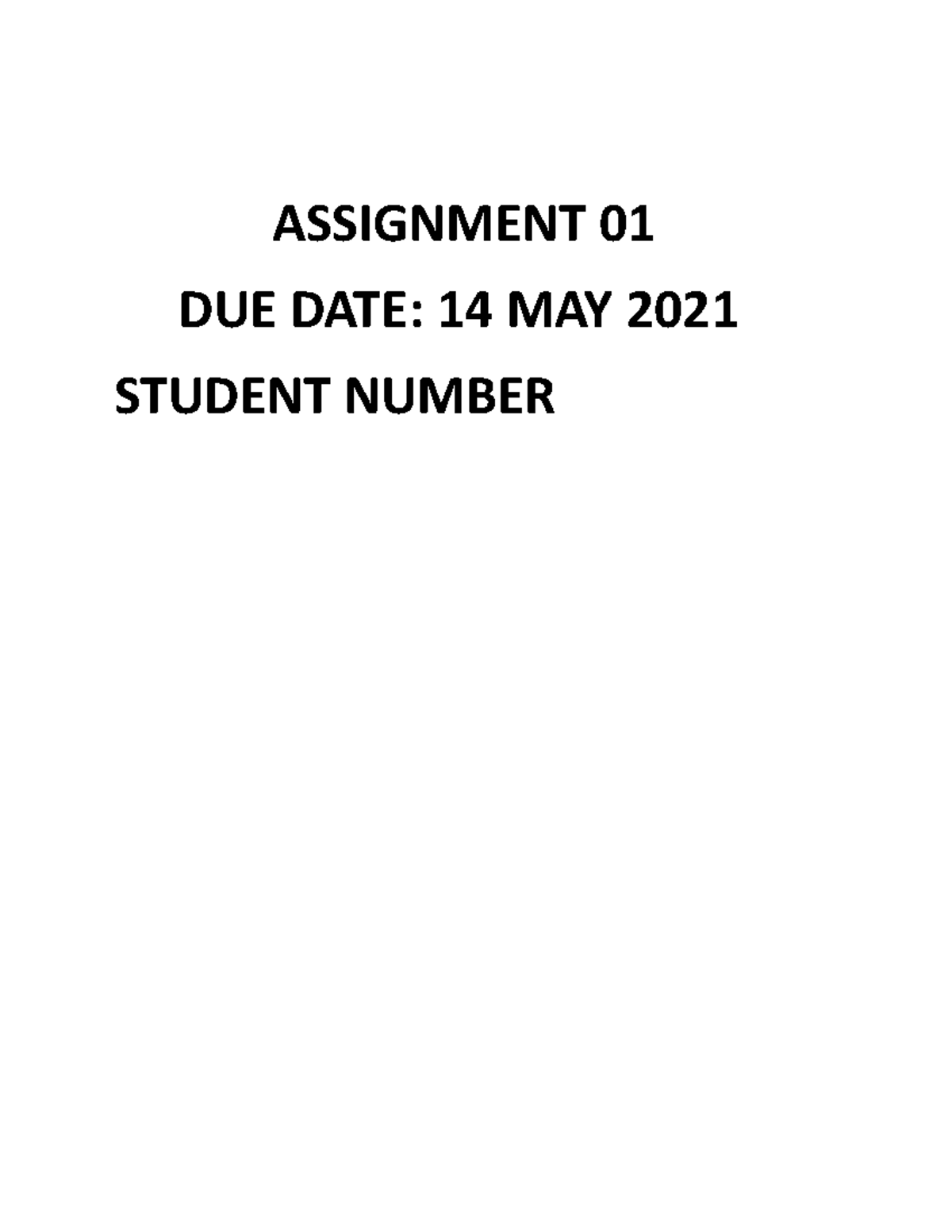 Document - INFORMATION TO HELP YOU - ASSIGNMENT 01 DUE DATE: 14 MAY ...