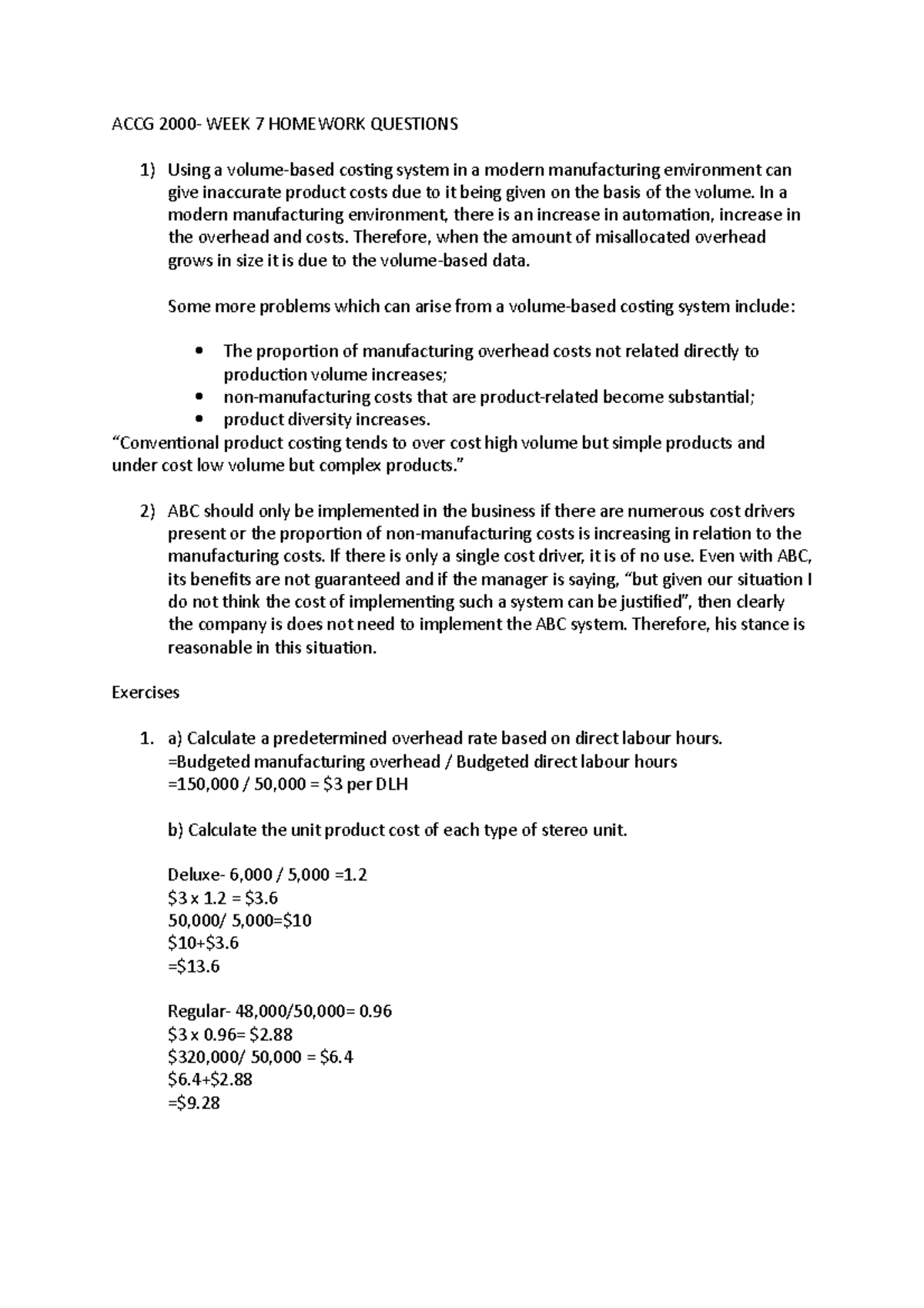 ACCG 2000- week 7 HW questions - ACCG 2000- WEEK 7 HOMEWORK QUESTIONS Using a volume-based ...