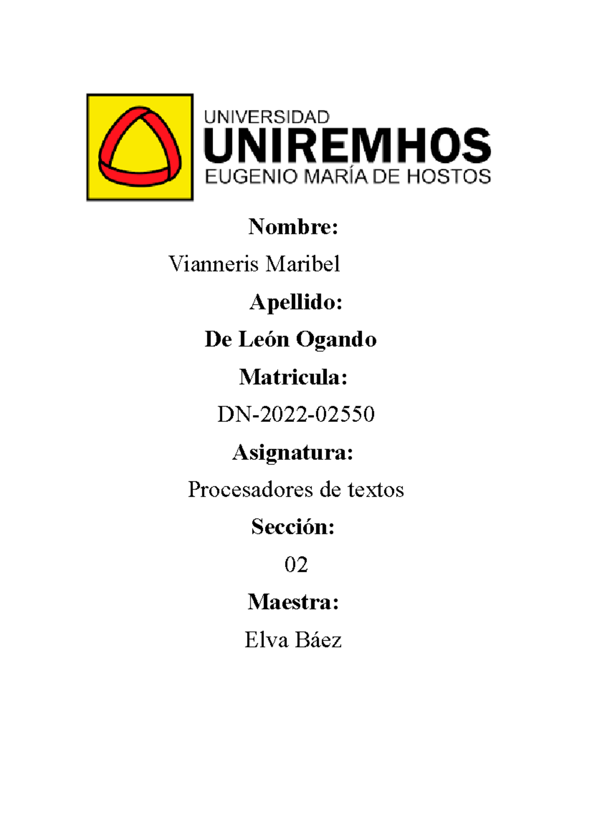 Informe - hola - Nombre: Vianneris Maribel Apellido: De León Ogando ...