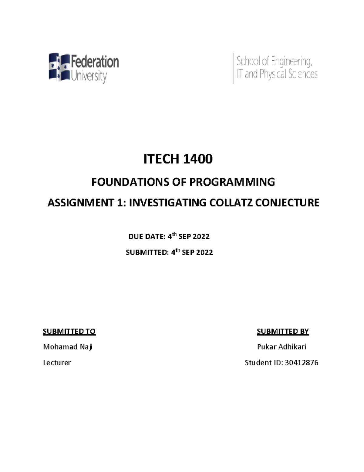 Pukar Adhikari 30412876 - ITECH 1400 FOUNDATIONS OF PROGRAMMING ASSIGNMENT 1: INVESTIGATING ...