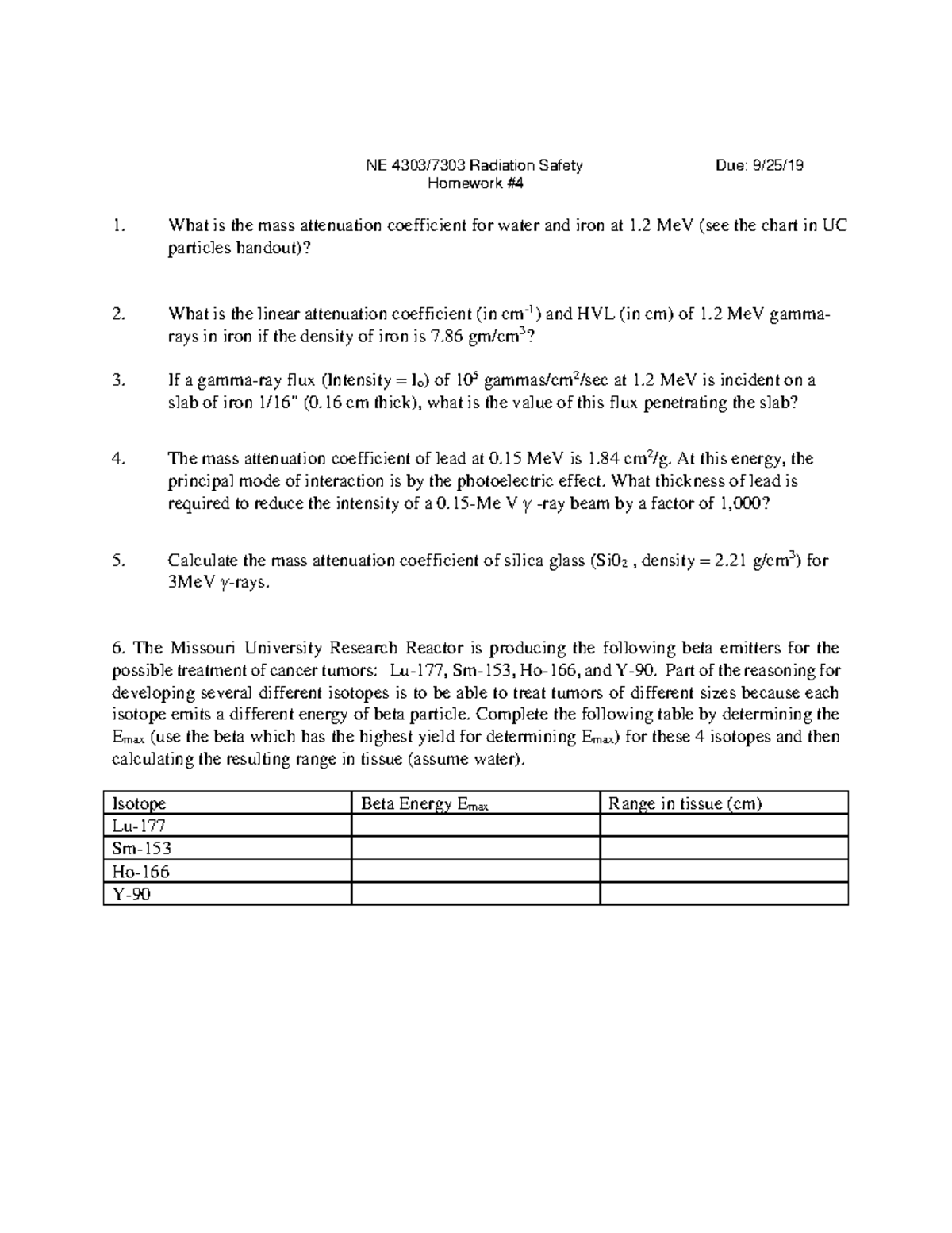 NE7303 HW4 - Homework #4 - Warning: TT: undefined function: 32 NE 4303/7303 Radiation Safety Due ...