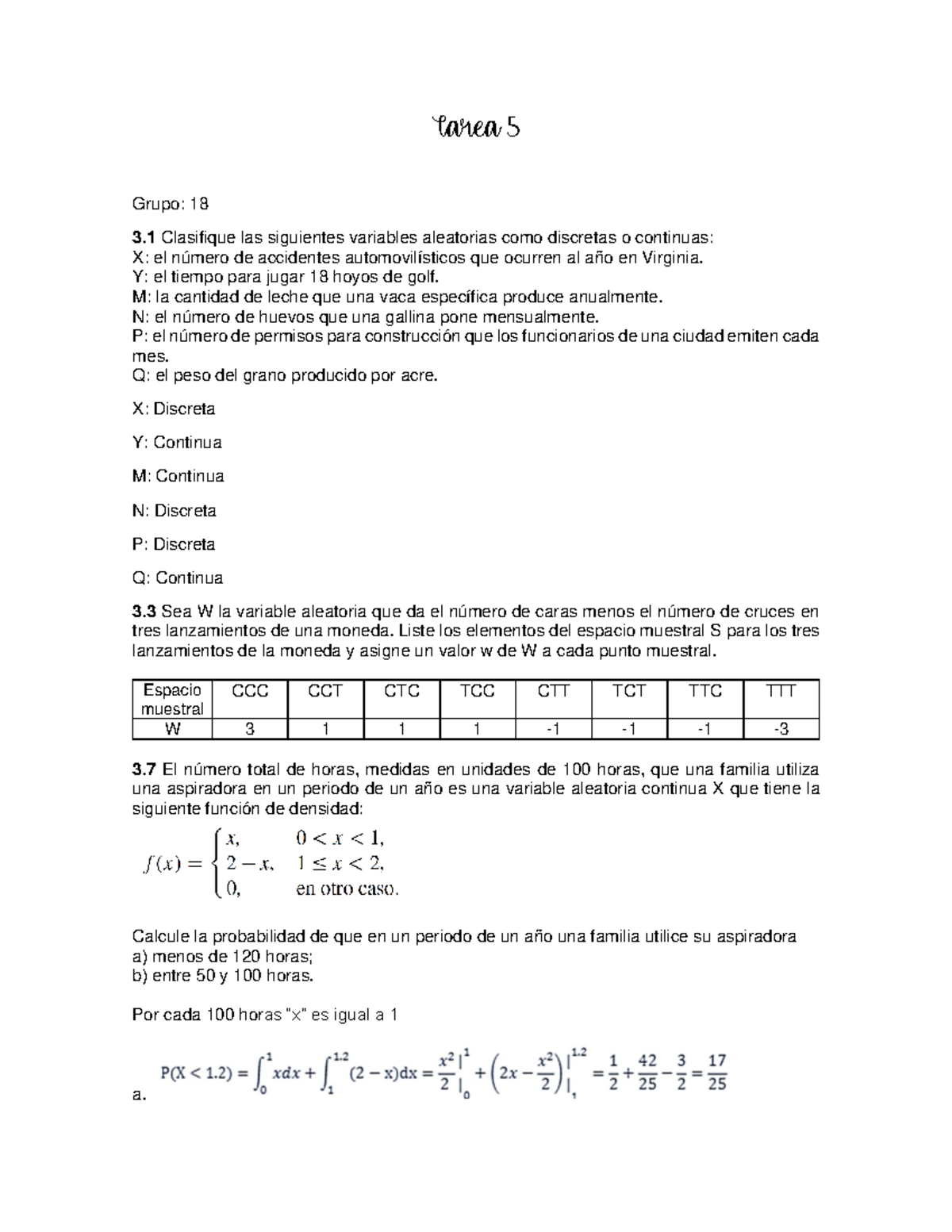 Tarea 5 Estadística - Warning: TT: undefined function: 32 Tarea 5 Grupo: 18 3 Clasifique las ...