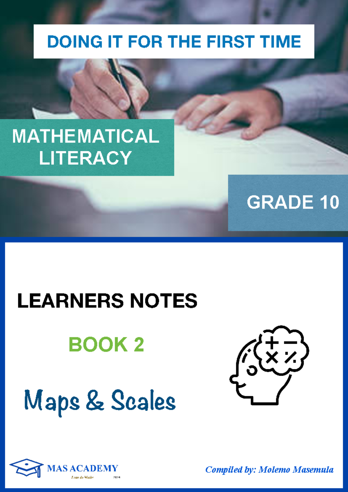 DIFT- Maths lit 2024 - learners notes - T DOING IT FOR THE FIRST TIME ...