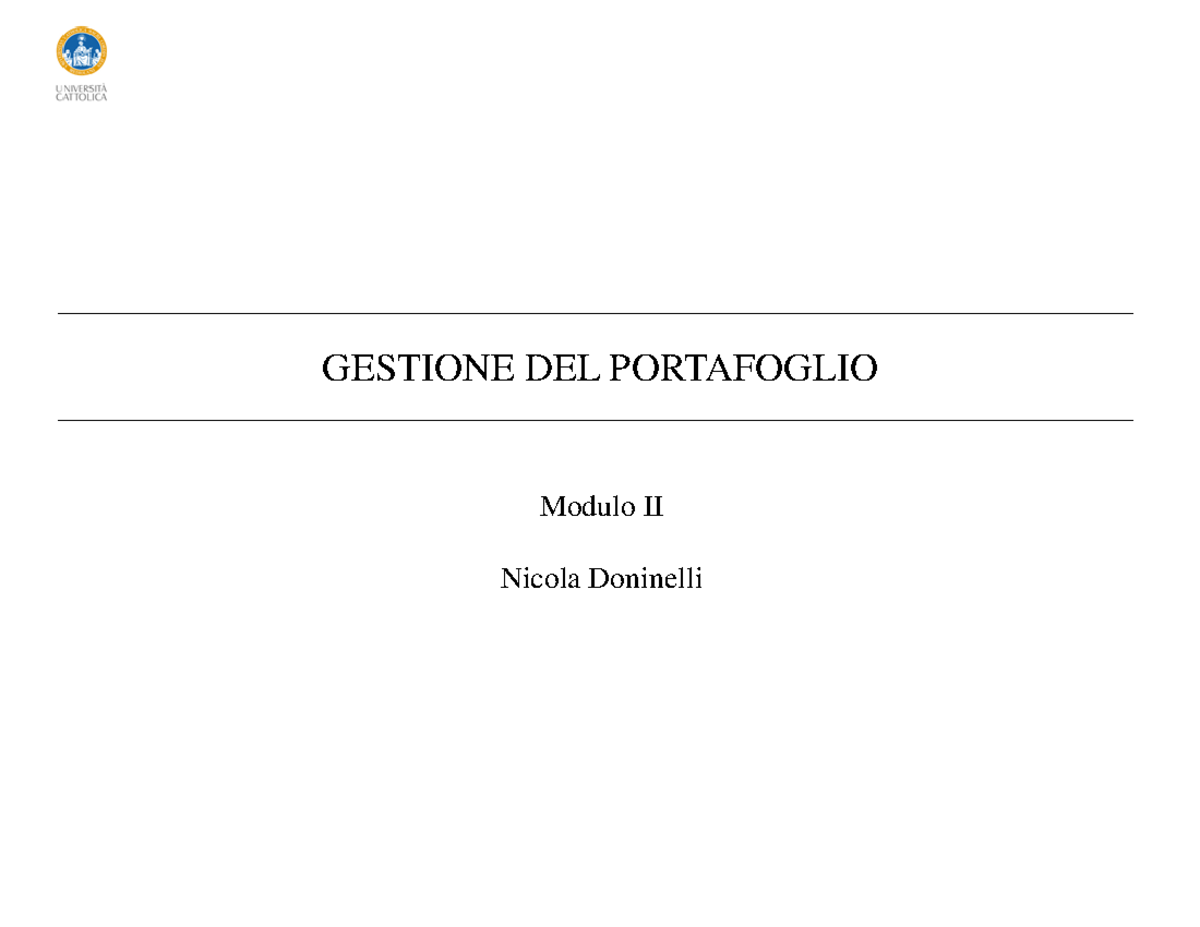 Lezioni Unicatt final - GESTIONE DEL PORTAFOGLIO Modulo II Nicola Doninelli ####### Tipi di ...