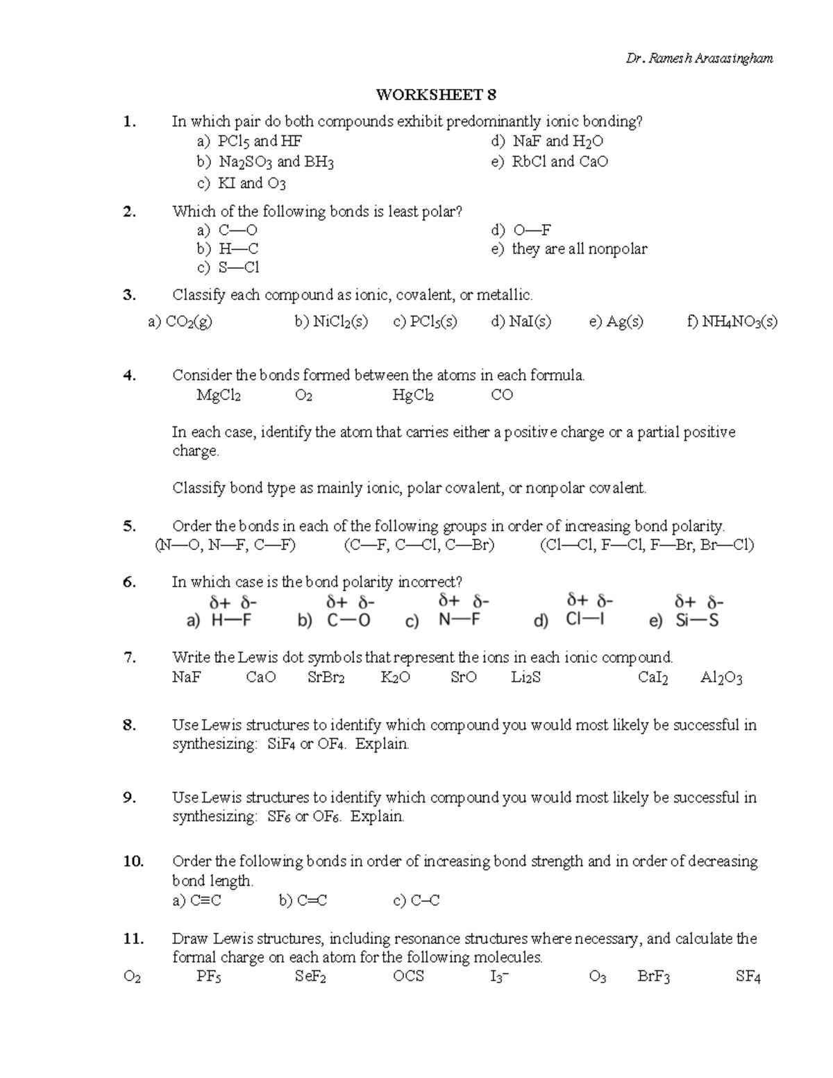 Worksheet 8 - Dr. Ramesh Arasasingham WORKSHEET 8 In which pair do both ...