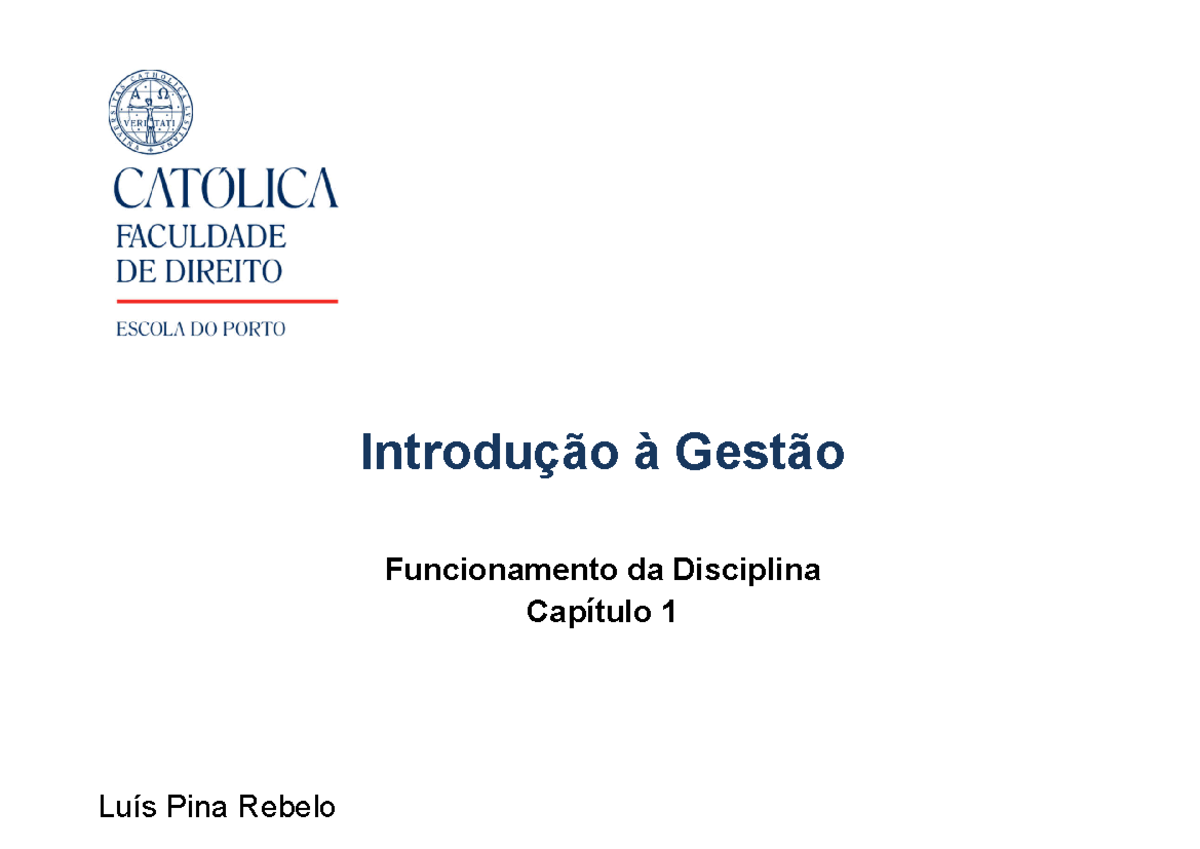 IG Cap 1 - IG Cap 1 - Introdução à Gestão Funcionamento da Disciplina ...