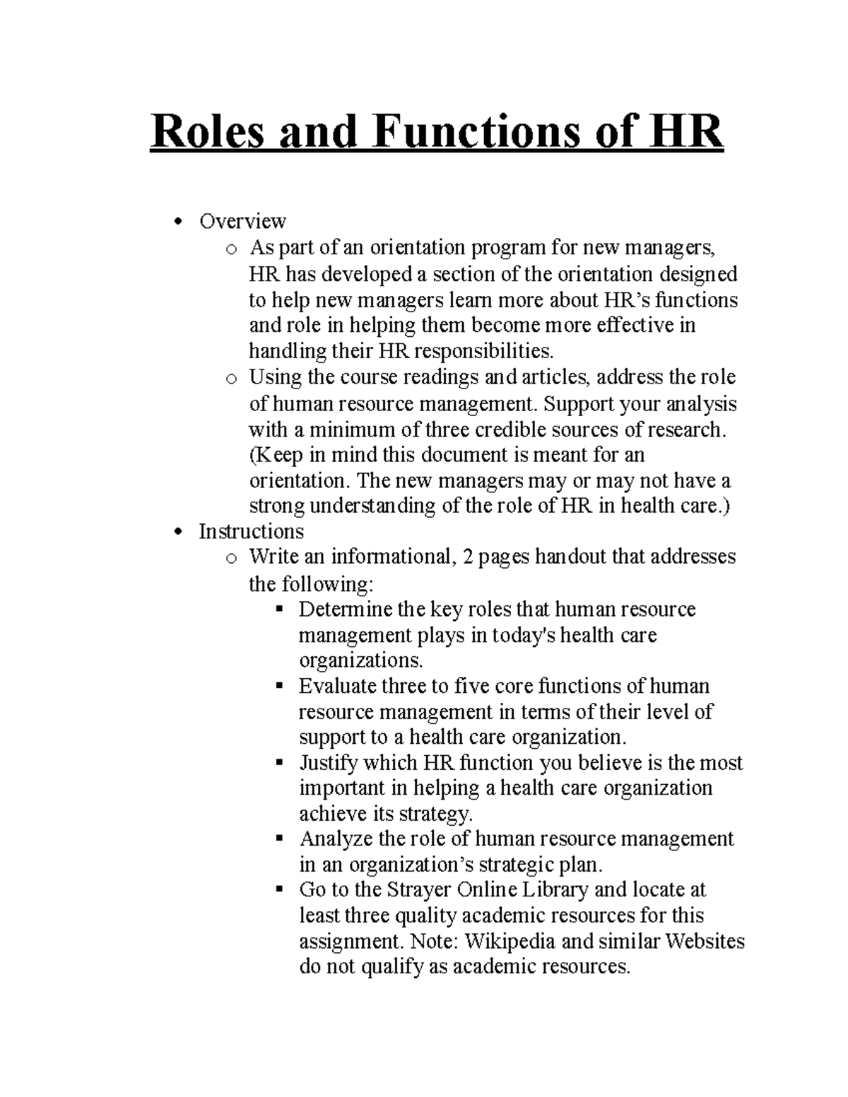 Roles and Functions of HR - o Using the course readings and articles ...