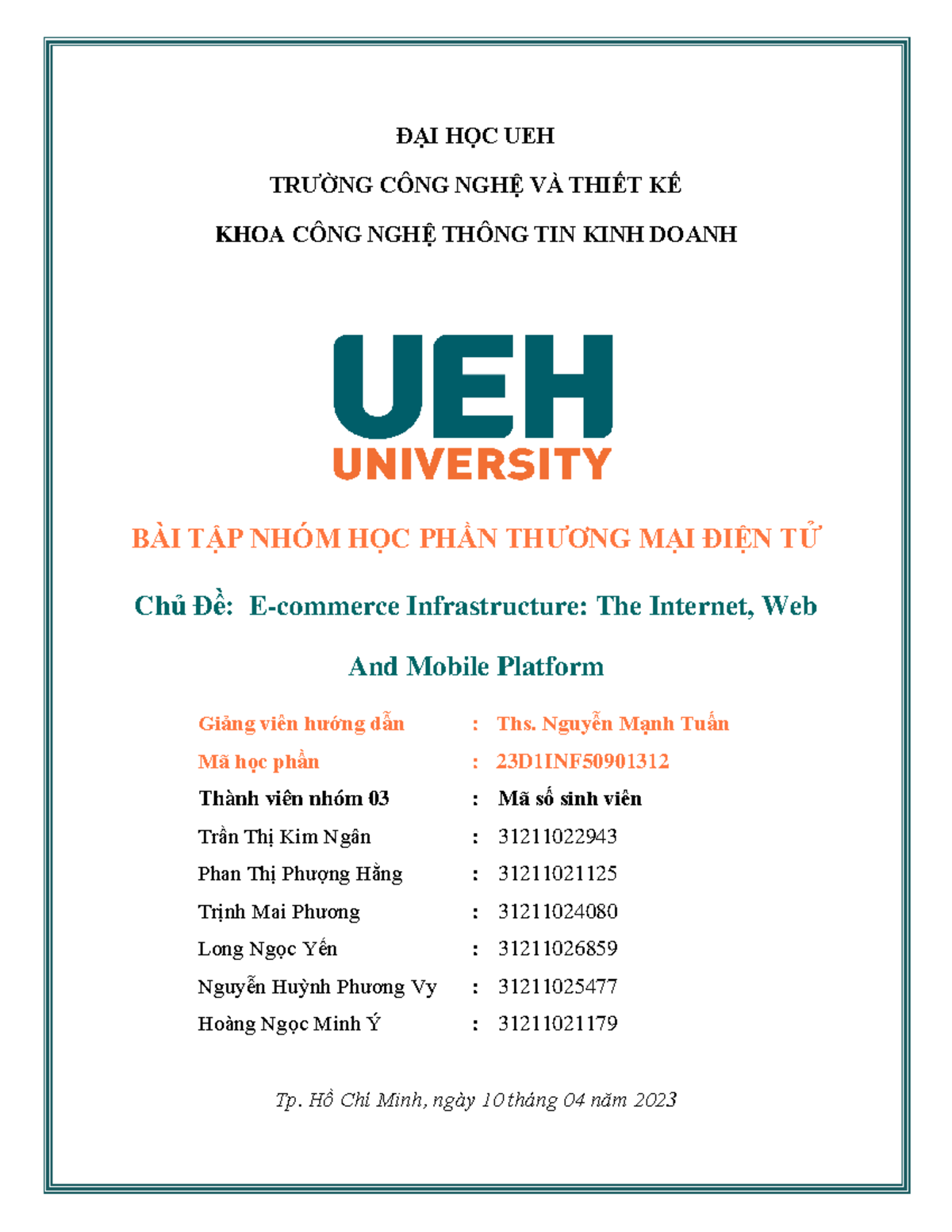 NHÓM#3 - ĐẠI HỌC UEH TRƯỜNG CÔNG NGHỆ VÀ THIẾT KẾ KHOA CÔNG NGHỆ THÔNG TIN KINH DOANH BÀI TẬP ...