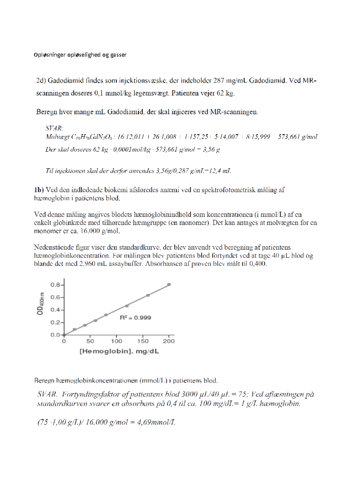 Opløsninger, opløselighed og gasser - Kursus i basal humanbiologi og cellens kemiske komponenter ...
