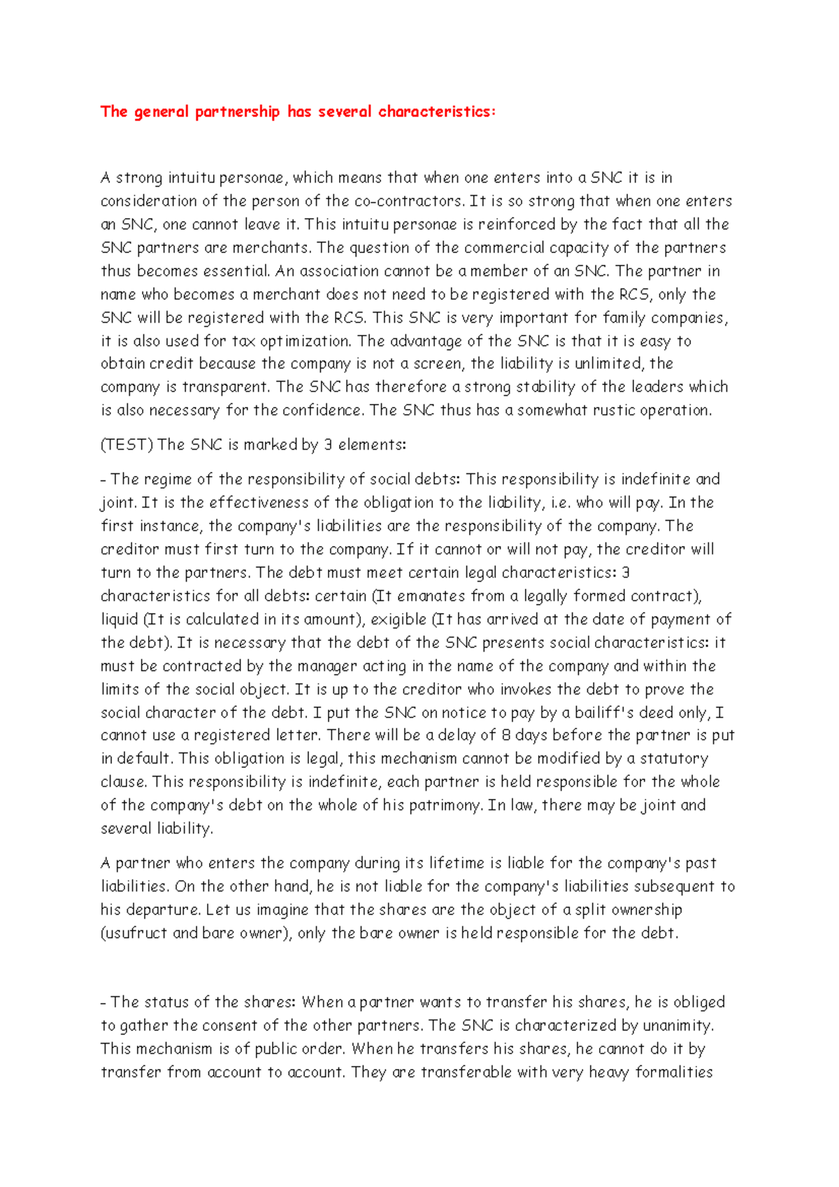 The general partnership has several characteristics 11 - It is so ...