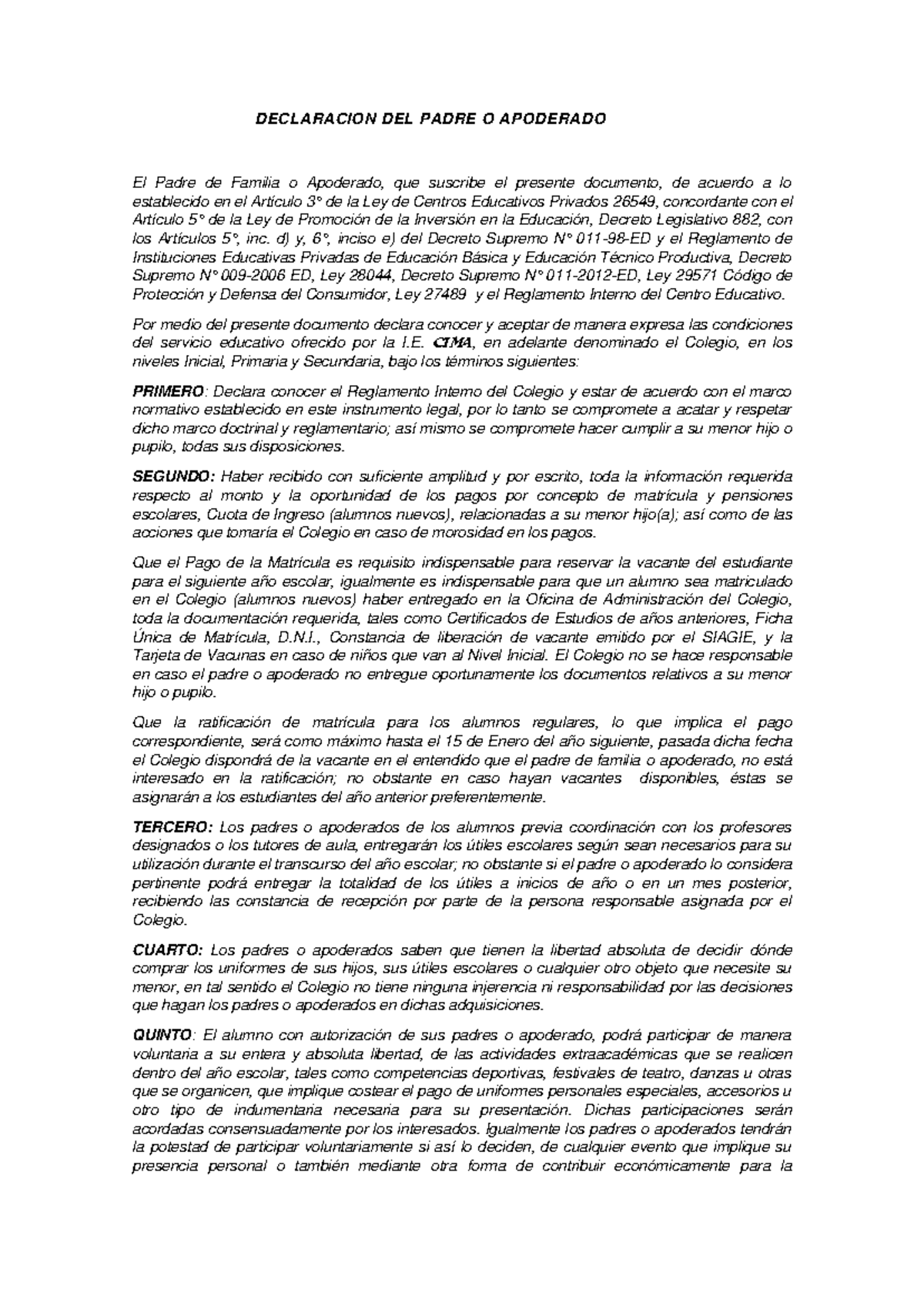 Declaracionjurada - Documentos - DECLARACION DEL PADRE O APODERADO El Padre de Familia o ...