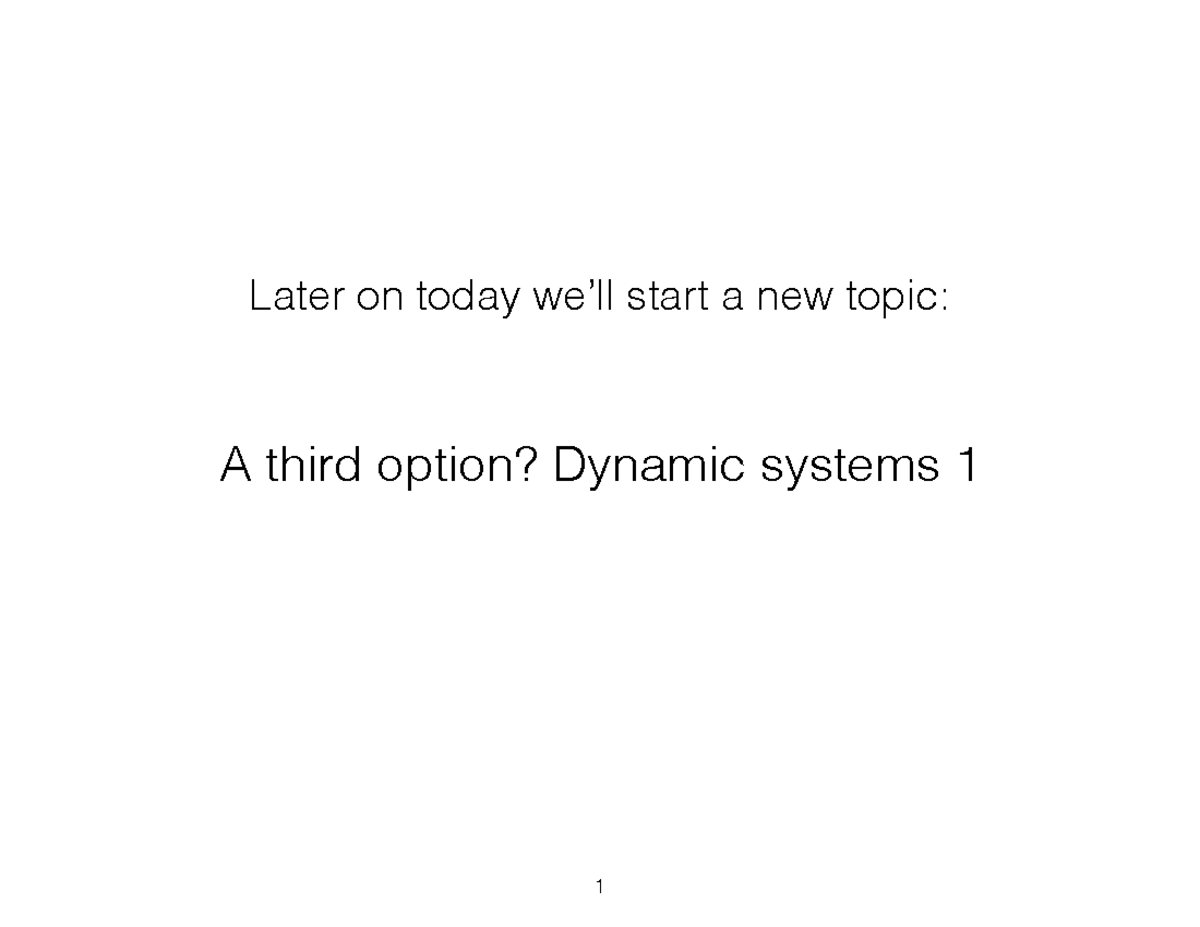 21. A third option. Dynamic systems 1 - A third option? Dynamic systems ...