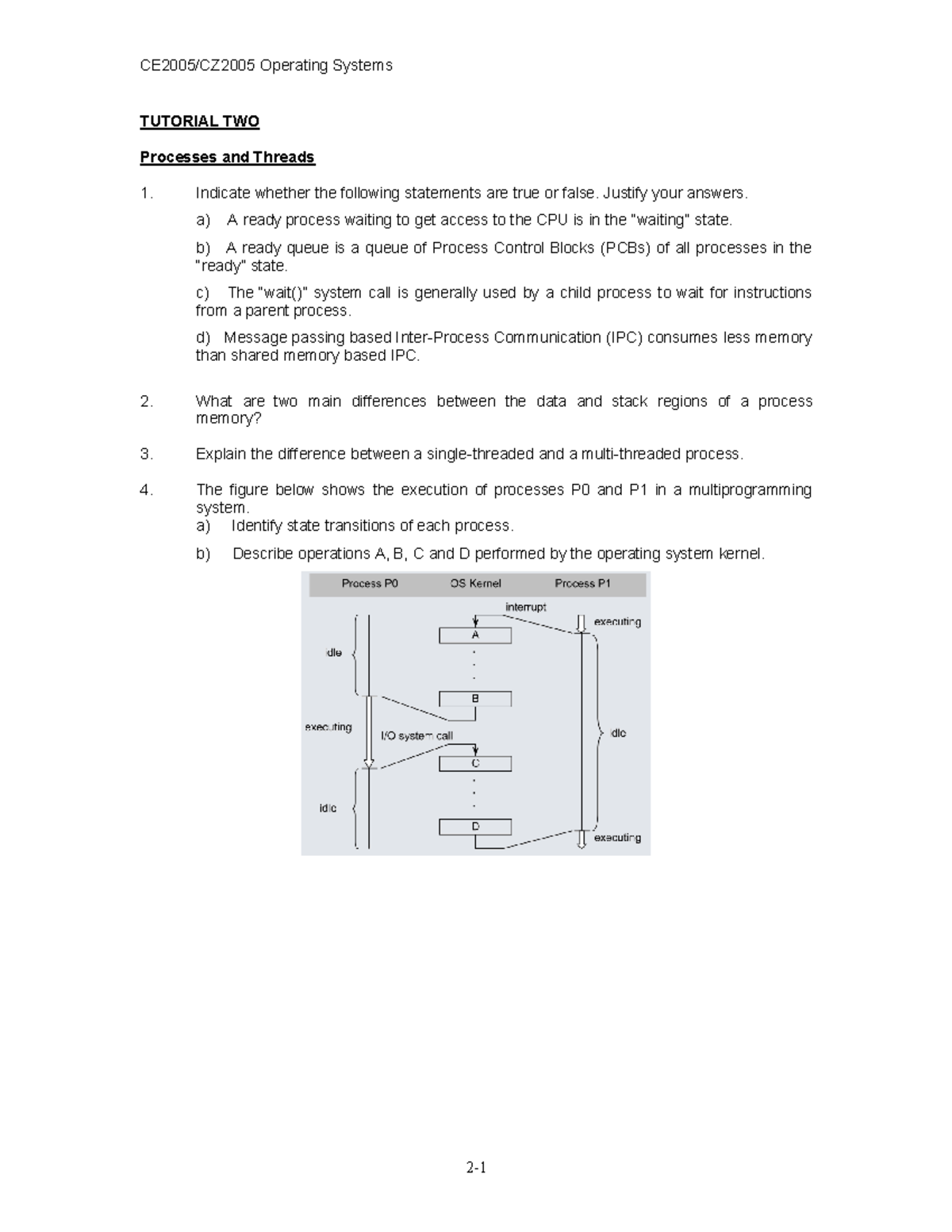 Tut2 - 2021 - CE2005/CZ2005 Operating Systems 2- TUTORIAL TWO Processes and Threads Indicate ...