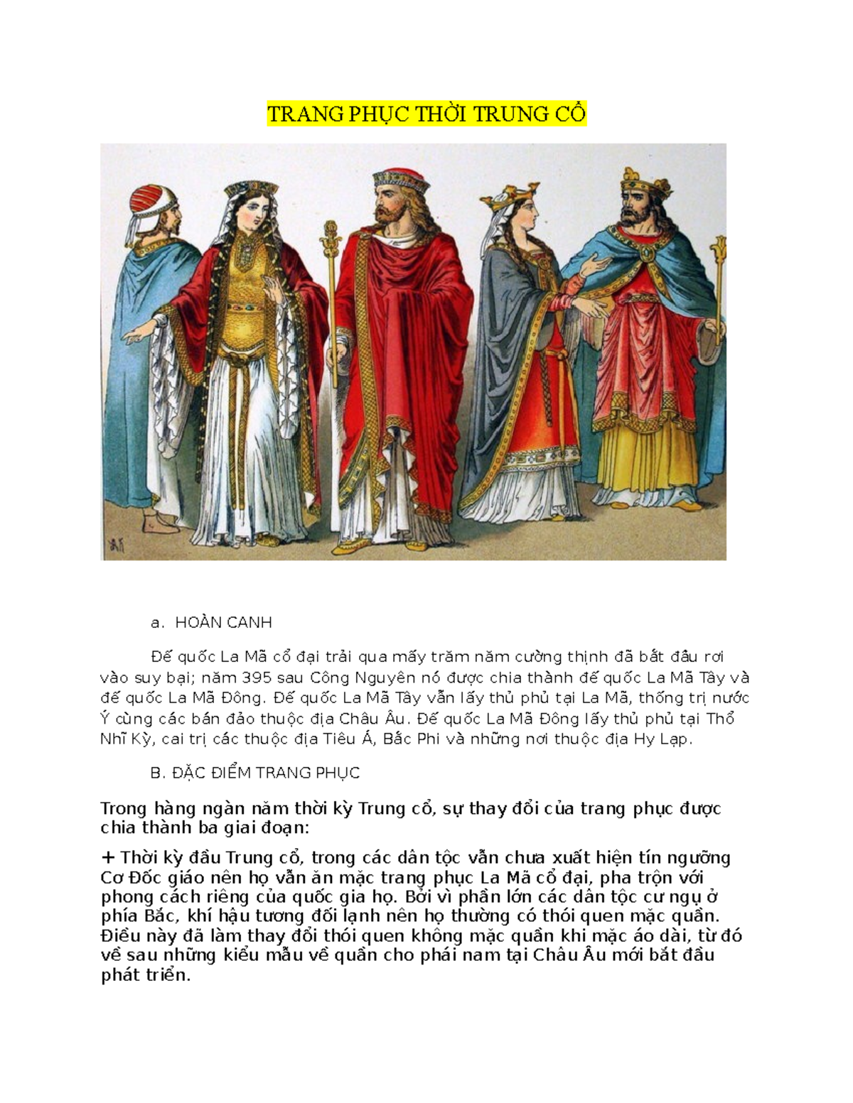 Trang PHỤC THỜI Trung CỔ - TRANG PHỤC THỜI TRUNG CỔ a. HOÀN CANH Đế ...